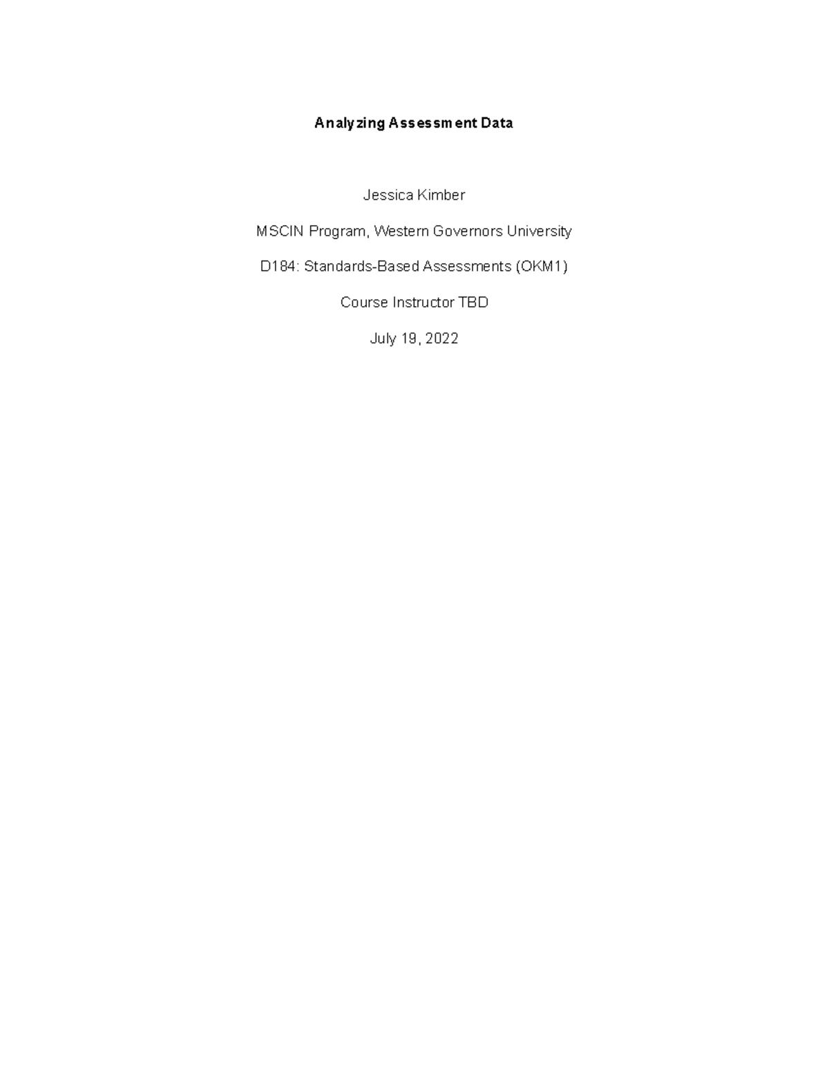 Kimber J D184 task3 - D184 task 3 - Analyzing Assessment Data Jessica ...