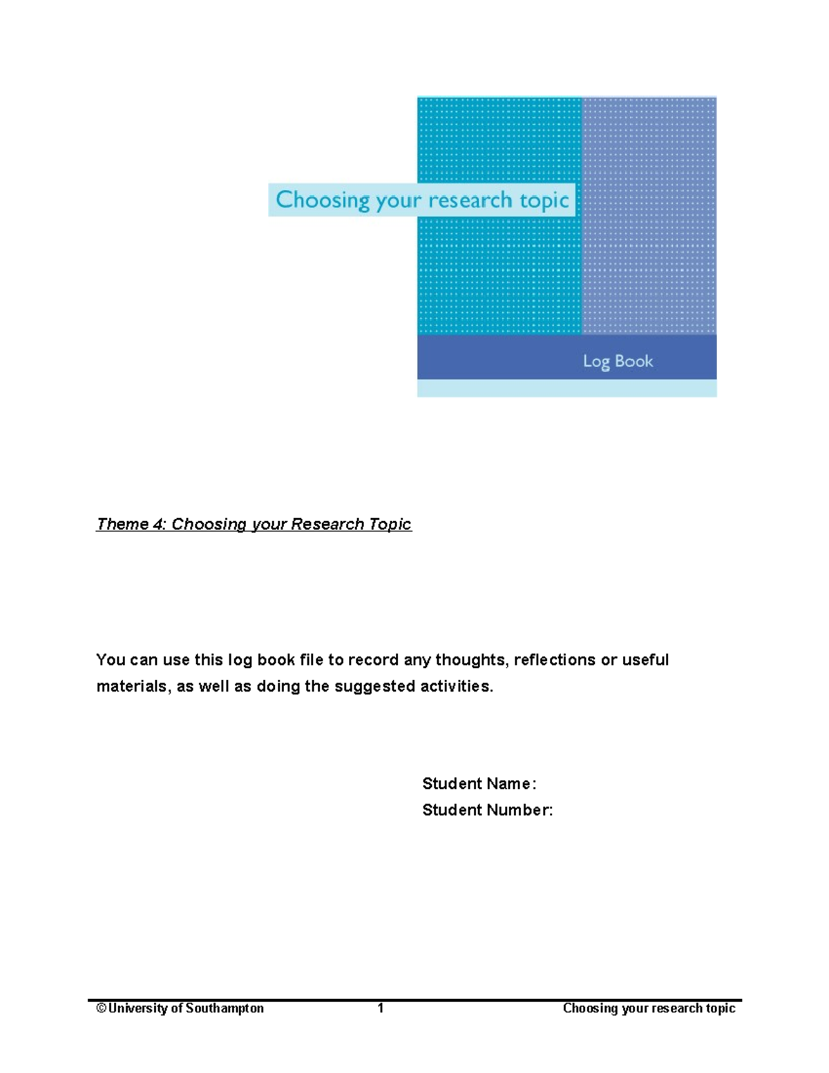 Choosing your Research topic Log Book - Theme 4: Choosing your Research ...