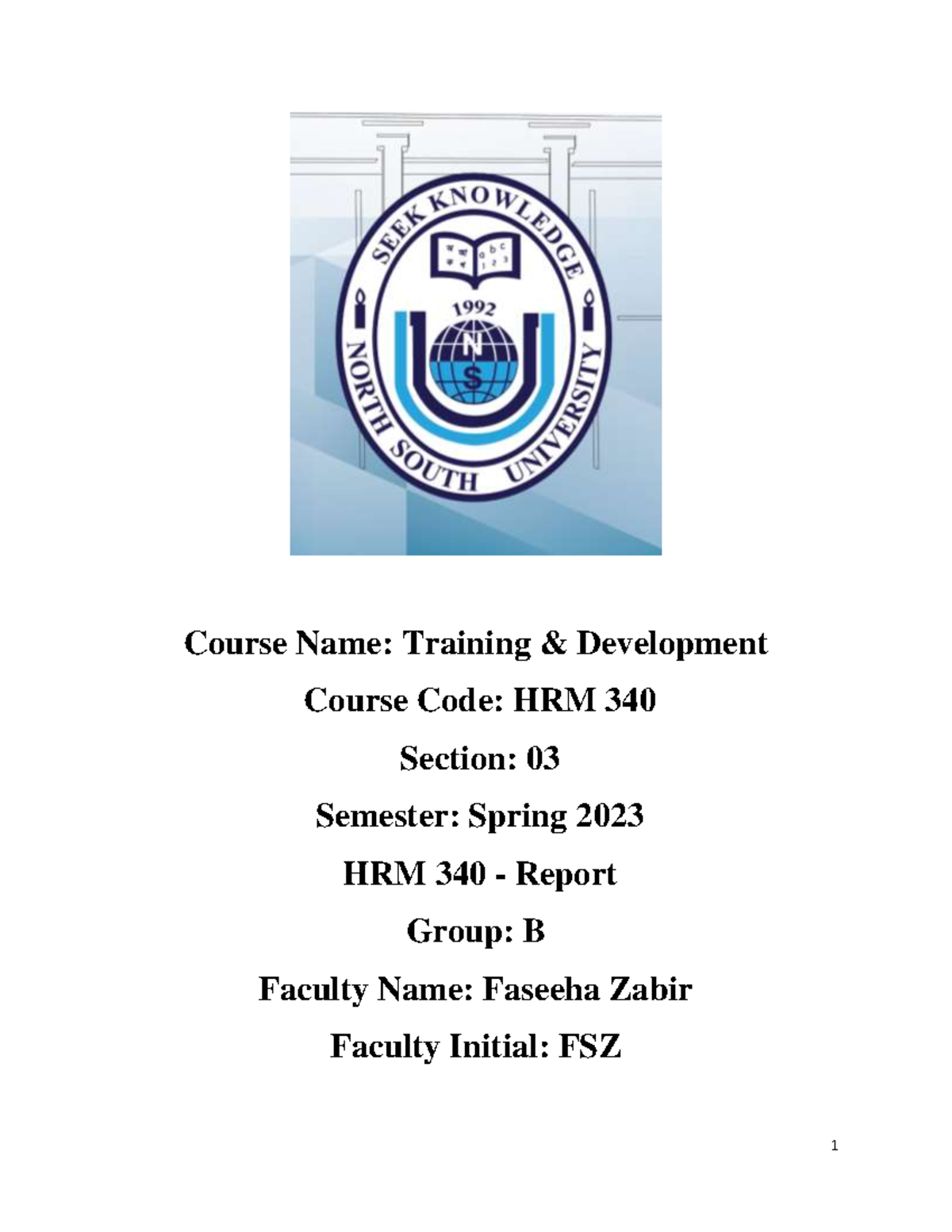 HRM 340 Report G B NEW - Course Name: Training & Development Course ...