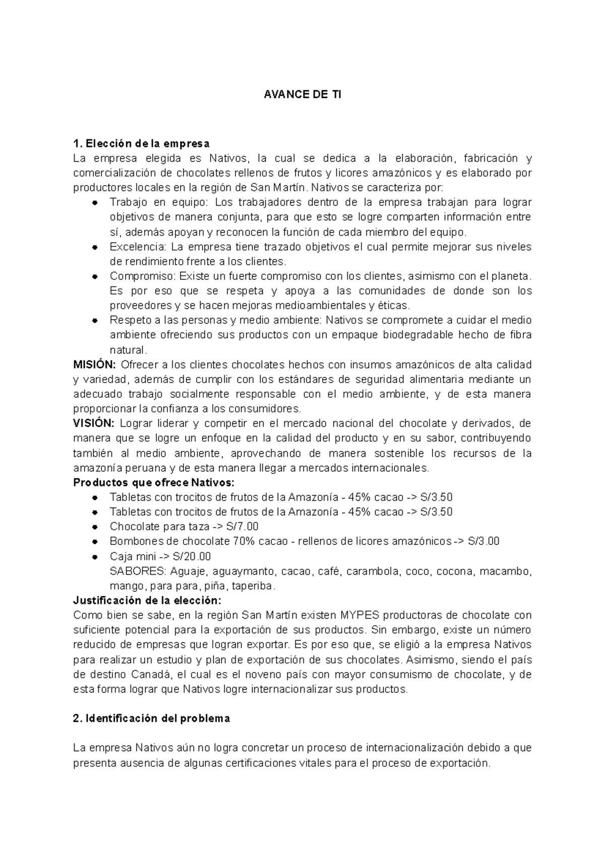 Avance de trabajo final - AVANCE DE TI Elección de la empresa La empresa elegida es Nativos, la ...