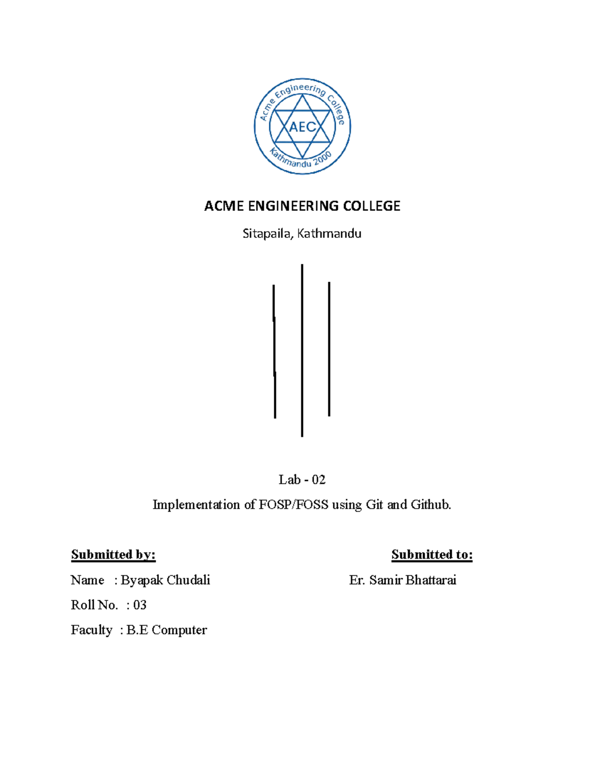 Lab-02 - ACME ENGINEERING COLLEGE Sitapaila, Kathmandu Lab - 02 ...