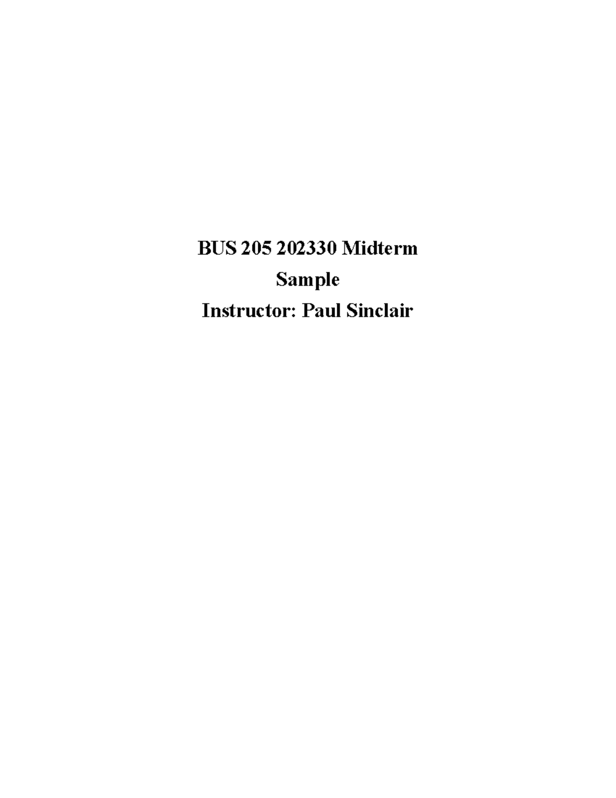 Midterm 202330 Sample - BUS 205 202330 Midterm Sample Instructor: Paul ...