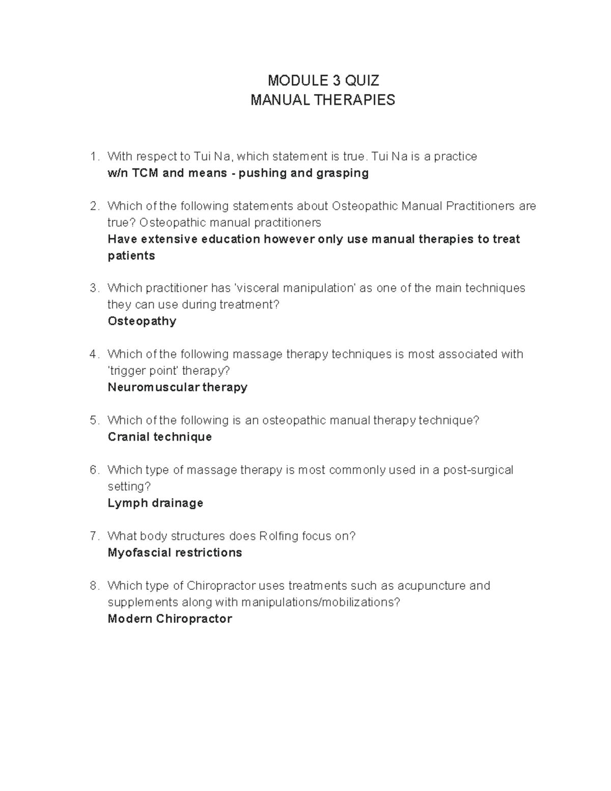 Module 3 QUIZ - MODULE 3 QUIZ MANUAL THERAPIES With respect to Tui Na ...