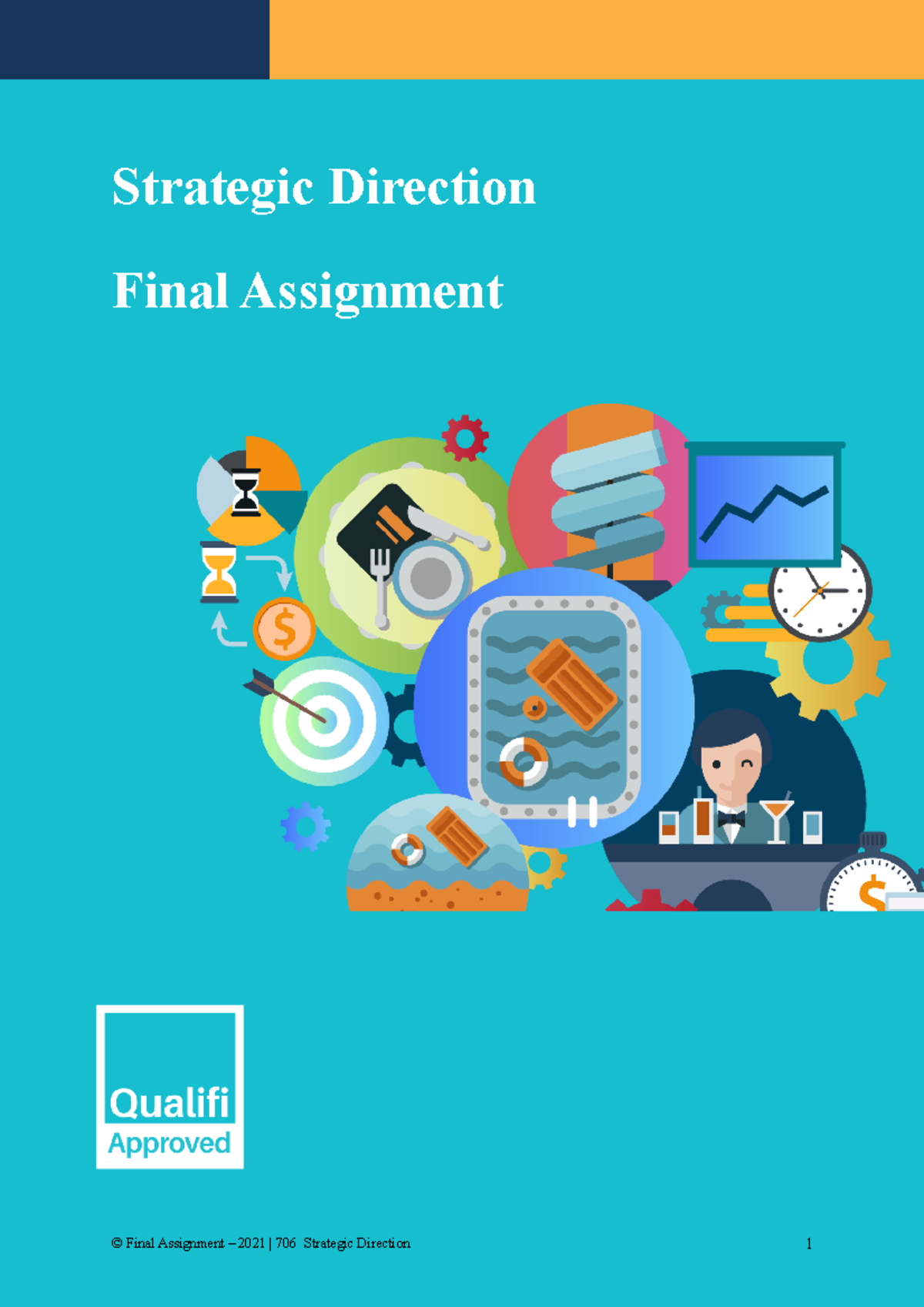 L7 - 706 - Strategic Direction - Final Assignment - Strategic Direction ...