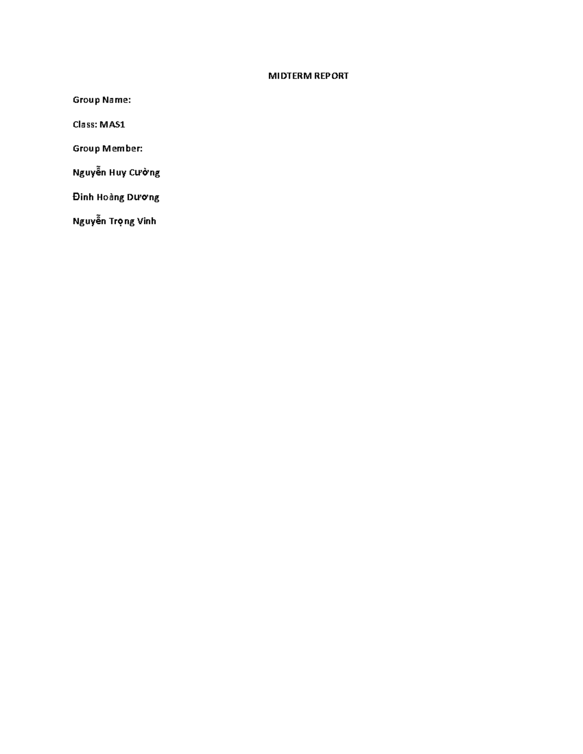 Midterm- Report - assignment - MIDTERM REPORT Group Name: Class: MAS ...