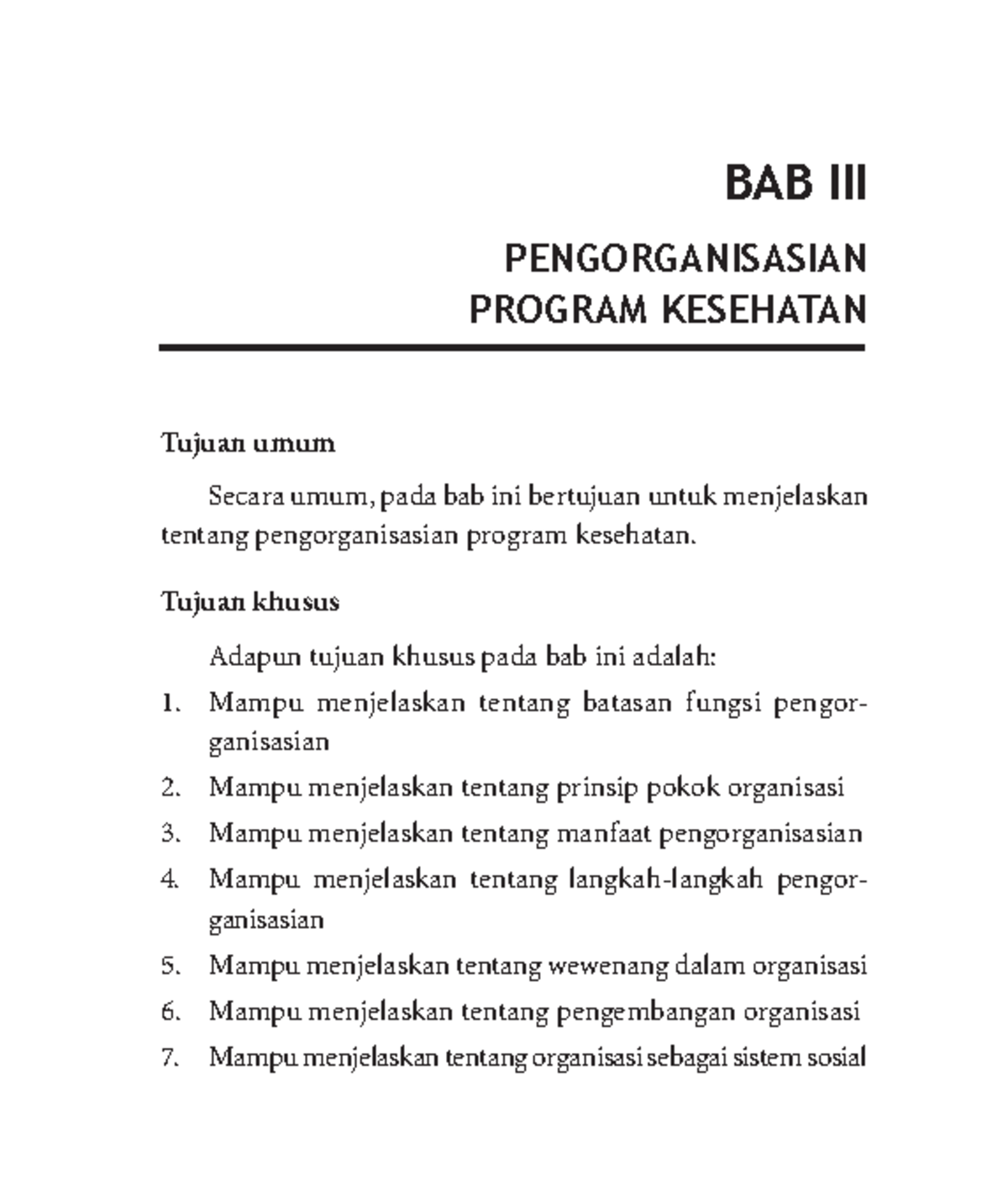 Buku Ajar DD Mankes fix 17 - BAB III PENGORGANISASIAN PROGRAM KESEHATAN Tujuan umum Secara umum ...