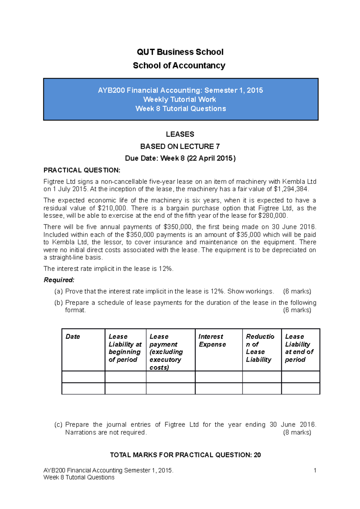AYB200 Sem 1 2015 Week 8 Tutorial Questions - QUT Business School School of Accountancy LEASES ...