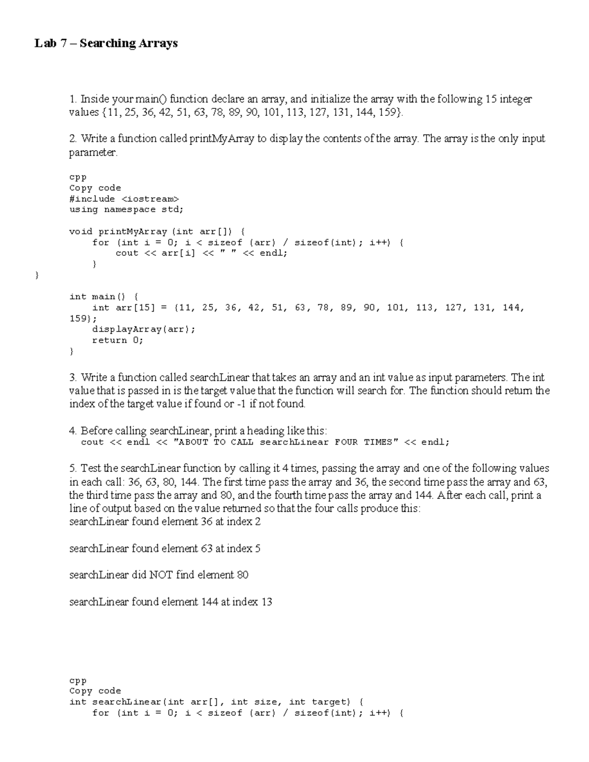 CIS22A-Lab7 - Lab7 - Lab 7 – Searching Arrays 1. Inside your main() function declare an array ...