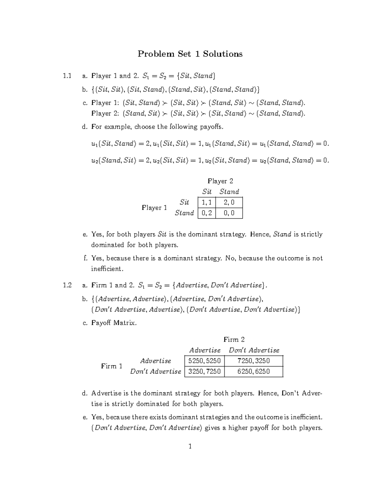 Problem set 1 solutions - Problem Set 1 Solutions 1 a. Player 1 and 2. S 1 = S 2 = {Sit, Stand ...