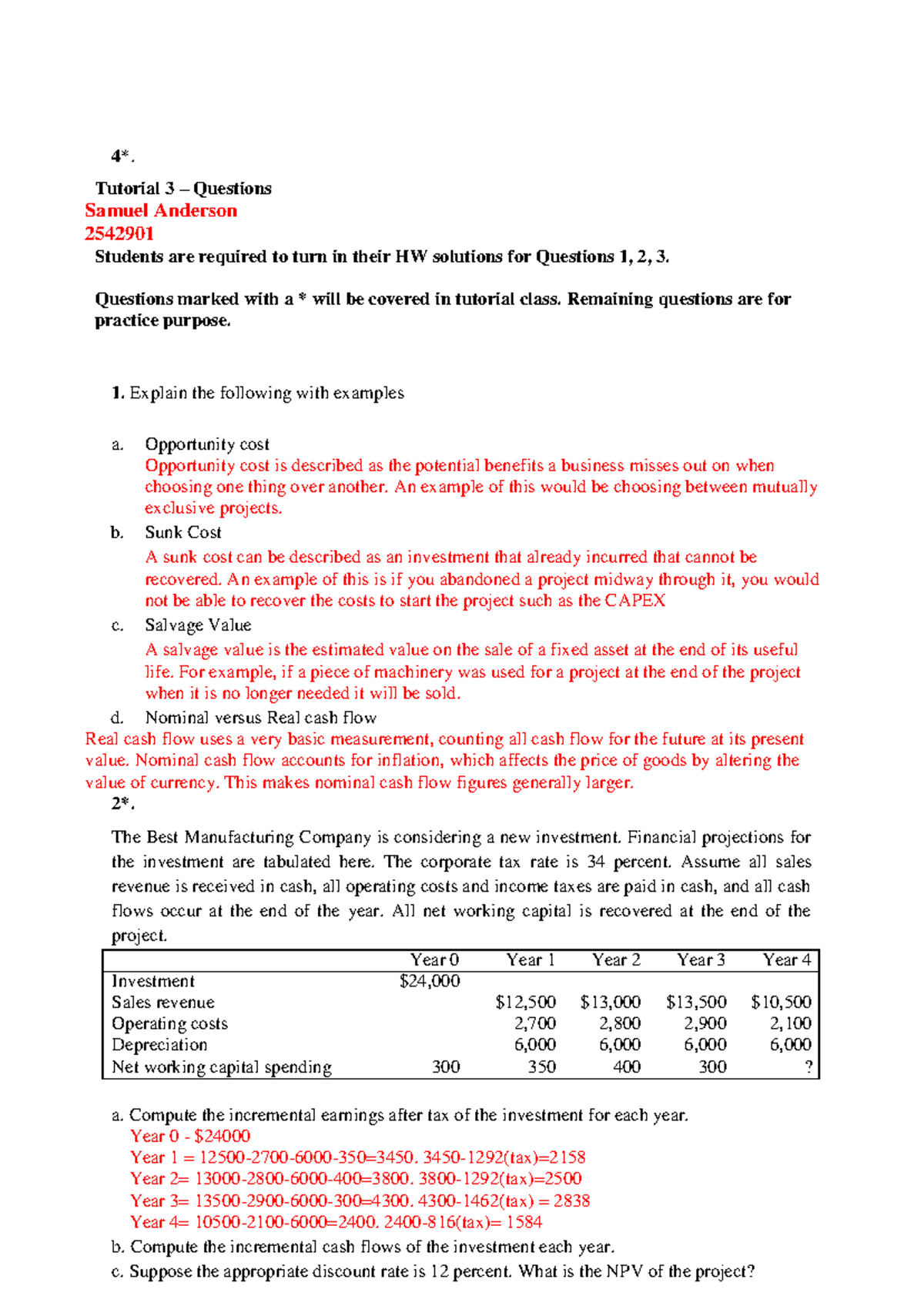 Tutotial 3 Samuel Anderson - 4 *. Tutorial 3 – Questions Samuel Anderson 2542901 Students are ...