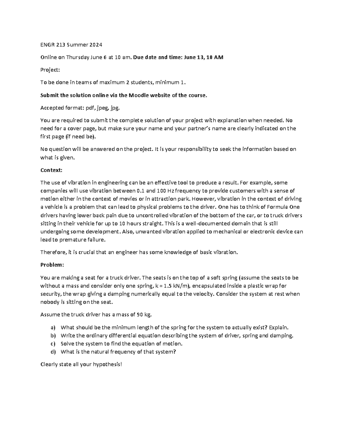 213 Project - ENGR 213 Summer 202 4 Online on Thursday June 6 at 10 am. Due date and time: June ...