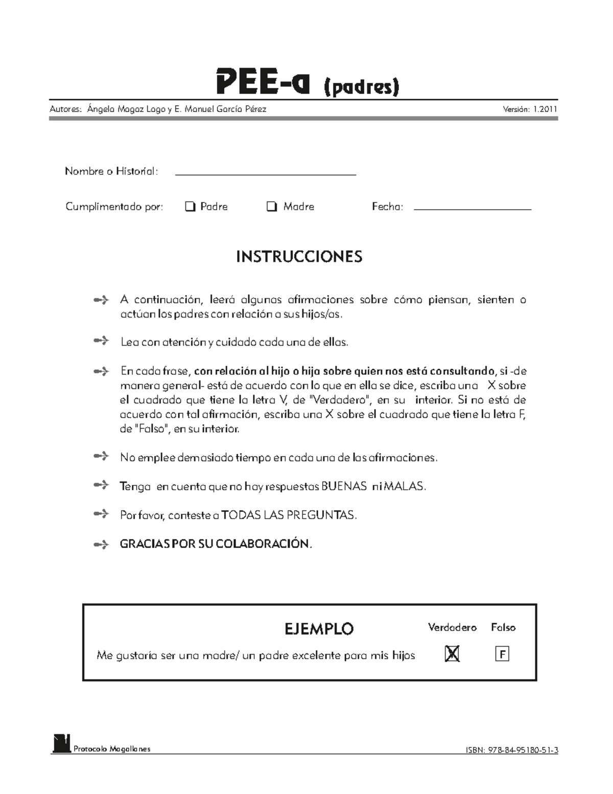 PEE-a Padres - A continuación, leerá algunas afirmaciones sobre cómo piensan, sienten oactúan ...