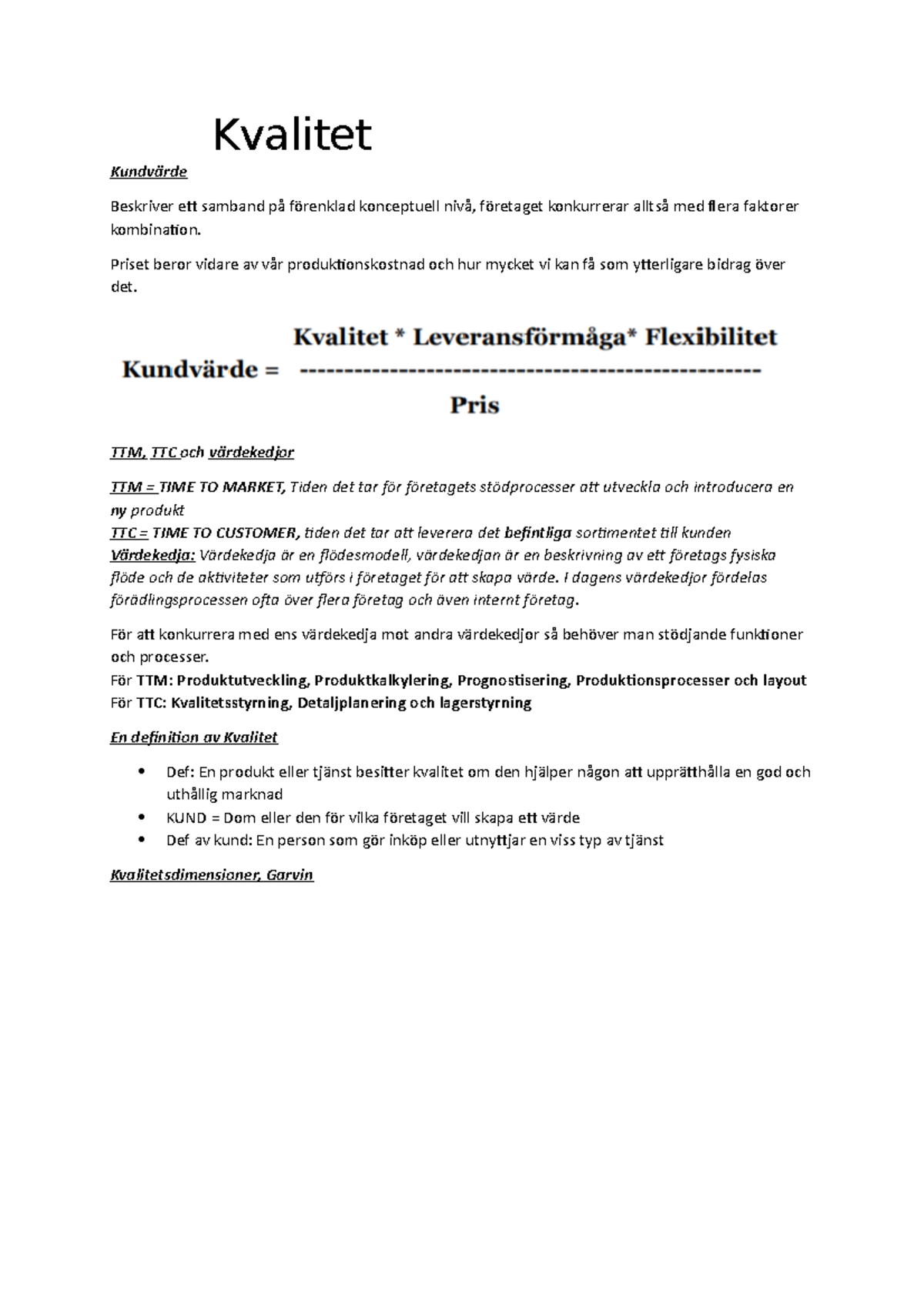 Kvalitet - Kvalitet Kundvärde Beskriver et samband på förenklad ...