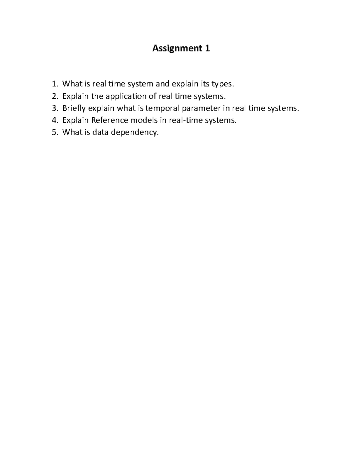 Assignment 1 rts - Real Time Systems - Assignment 1 What is real time system and explain its ...