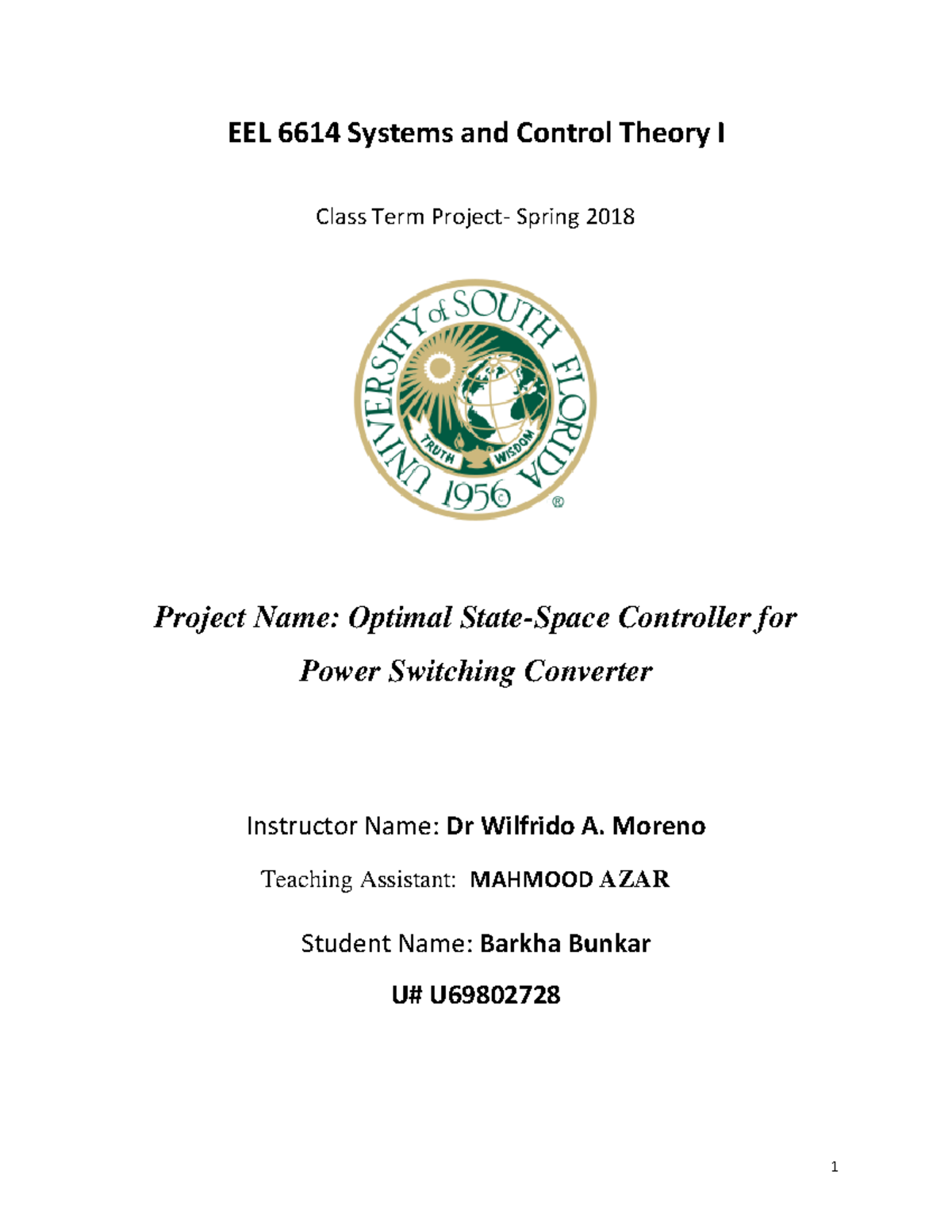 Barkha Bunkar SCT Final Project Report U69802728 - EEL 6614 Systems and Control Theory I Class ...