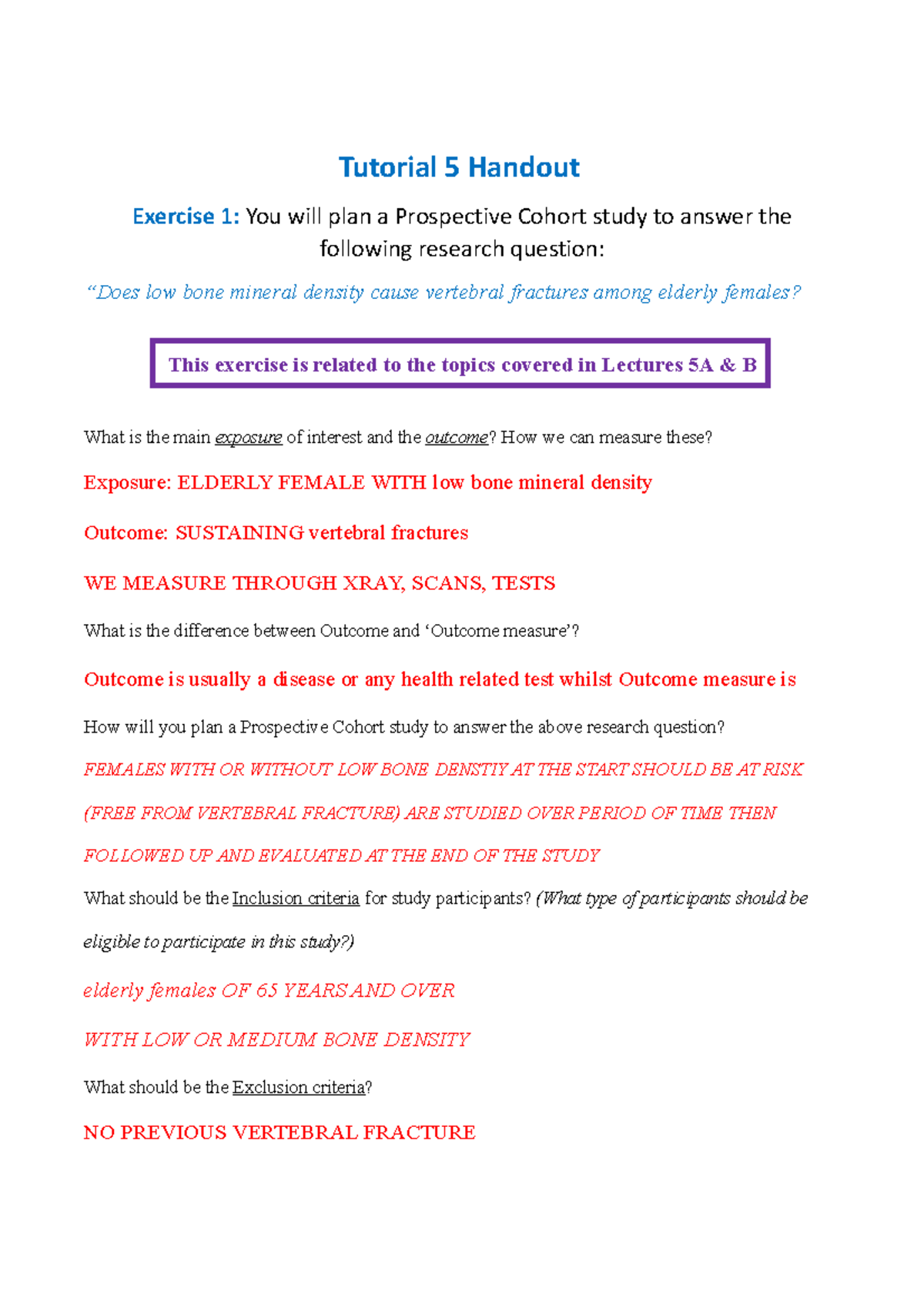 Tutorial 5 Handout - Tutorial 5 Handout Exercise 1: You will plan a Prospective Cohort study to ...