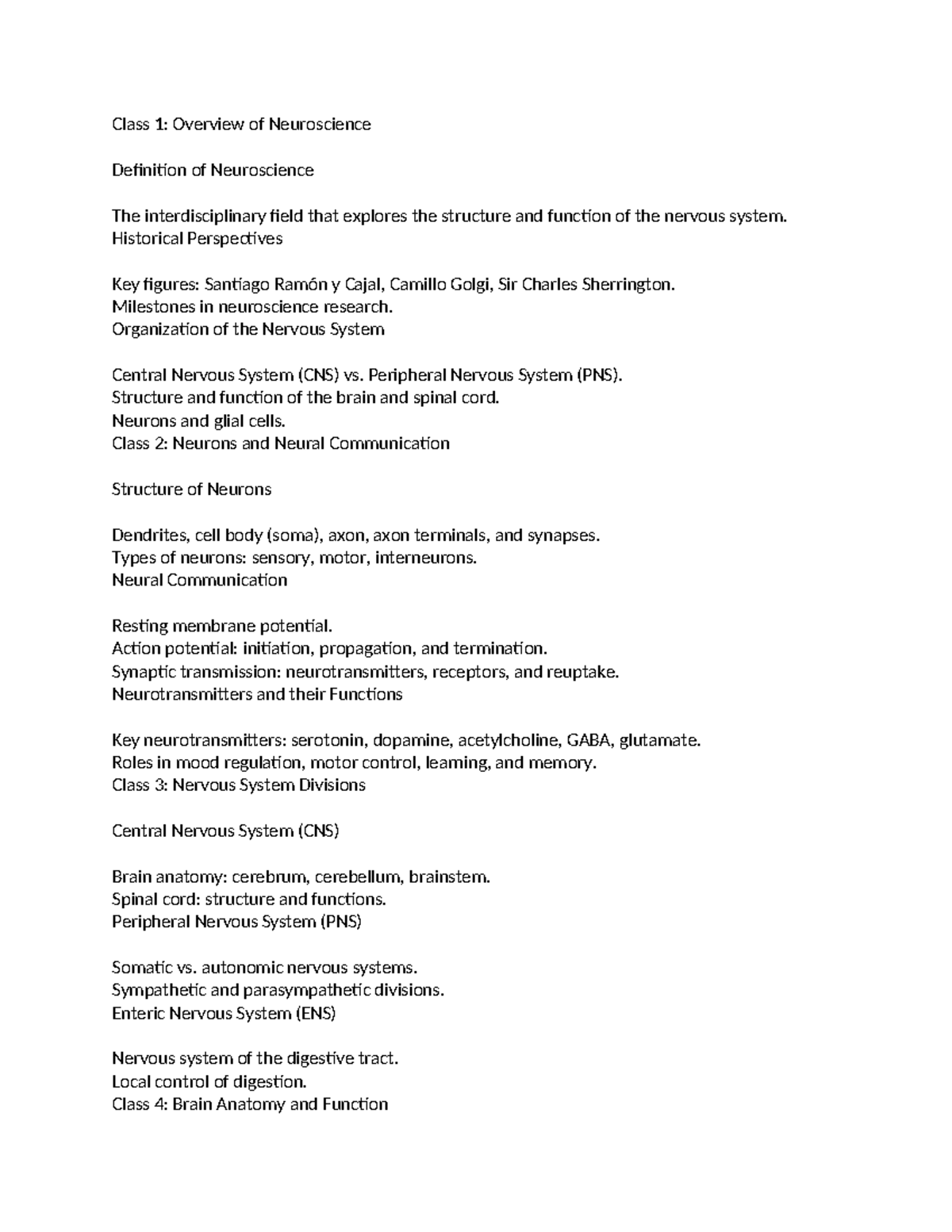 Class 1 - Class 1: Overview of Neuroscience Definition of Neuroscience ...