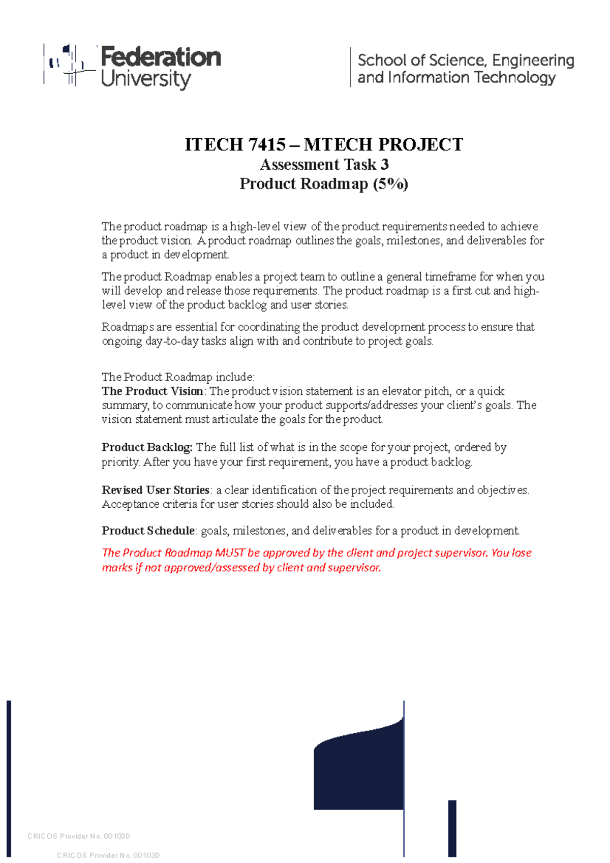 Assessment #3 - Product Roadmap - ITECH 7415 – MTECH PROJECT Assessment ...