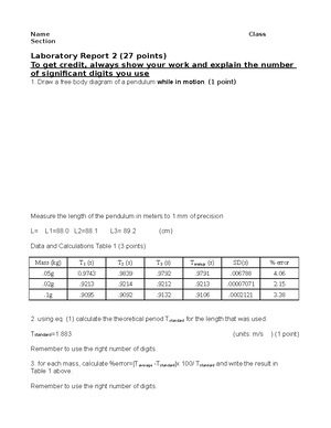 Lab report 7 physics - Name Class Section Lab Report 7 (16 points) To get credit, always show ...