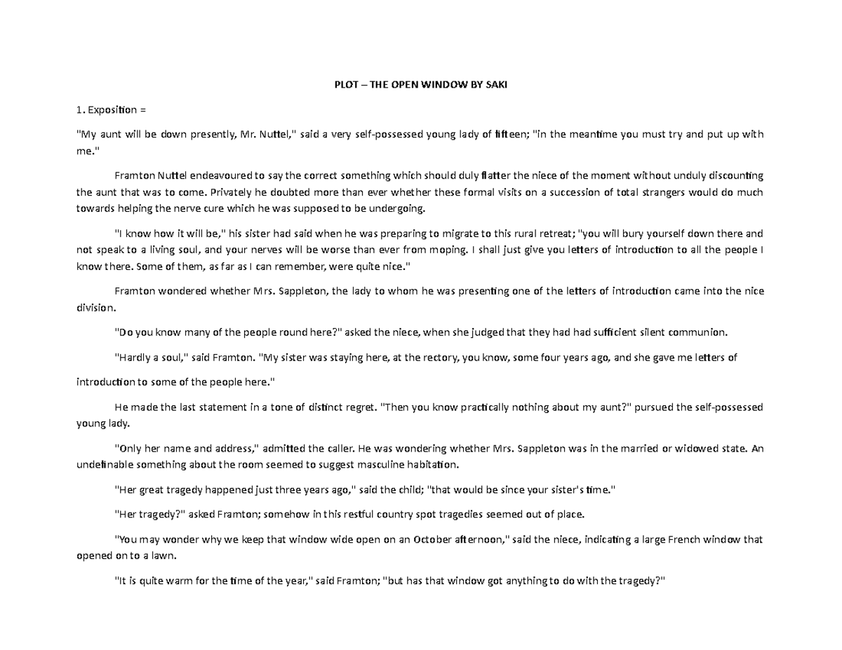PLOT DRAMA THE OPEN WINDOW BY SAKI - PLOT – THE OPEN WINDOW BY SAKI Exposition = "My aunt will ...