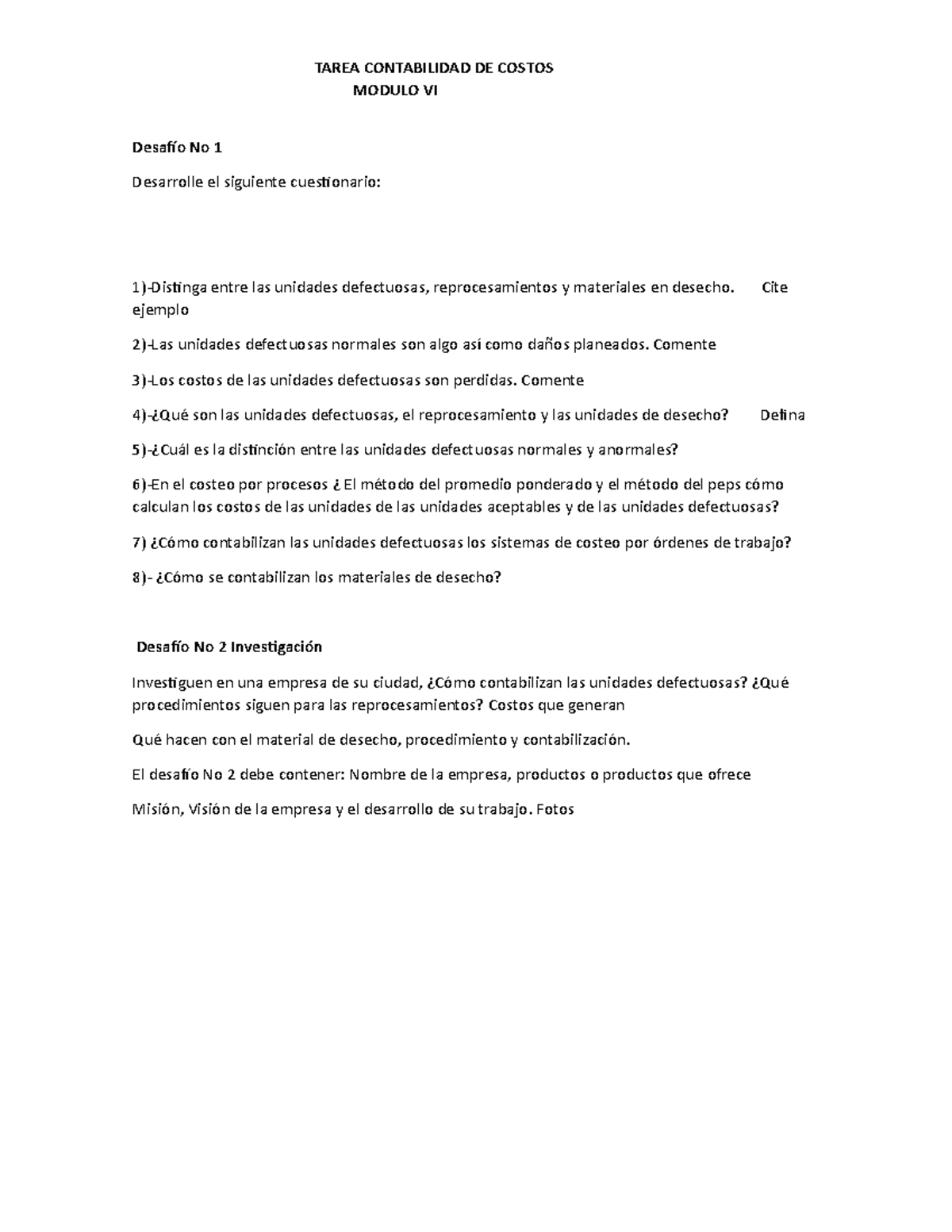 Tarea Modulo VI - Todo - TAREA CONTABILIDAD DE COSTOS MODULO VI Desafío No 1 Desarrolle el ...