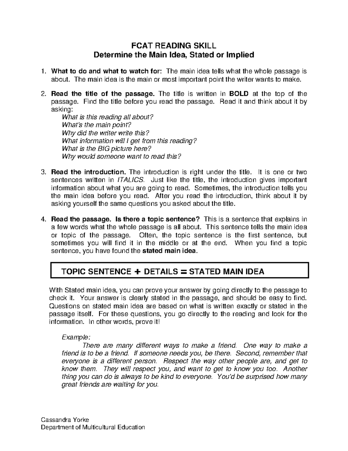 Determine the main idea - FCAT READING SKILL Determine the Main Idea ...