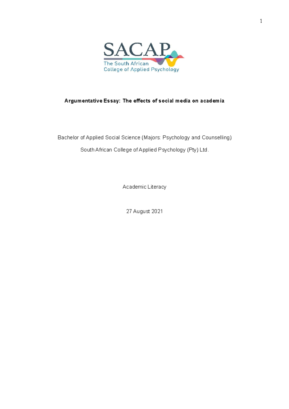 Assignment 1- Phase 2 (Marked 86%) - Argumentative Essay: The effects ...