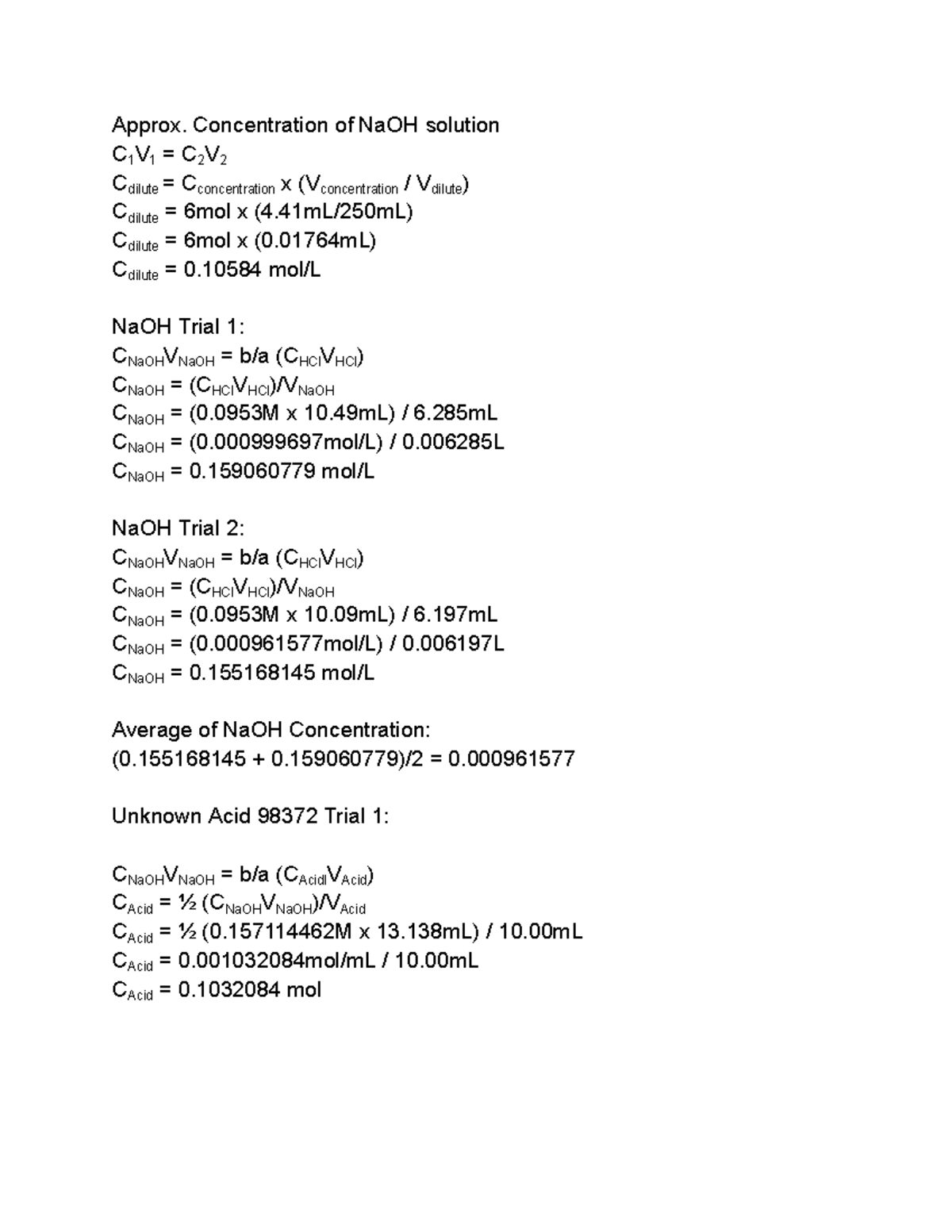 CHEM1301 Lab 4 Calculations - Approx. Concentration of NaOH solution C 1 V 1 = C 2 V 2 Cdilute ...