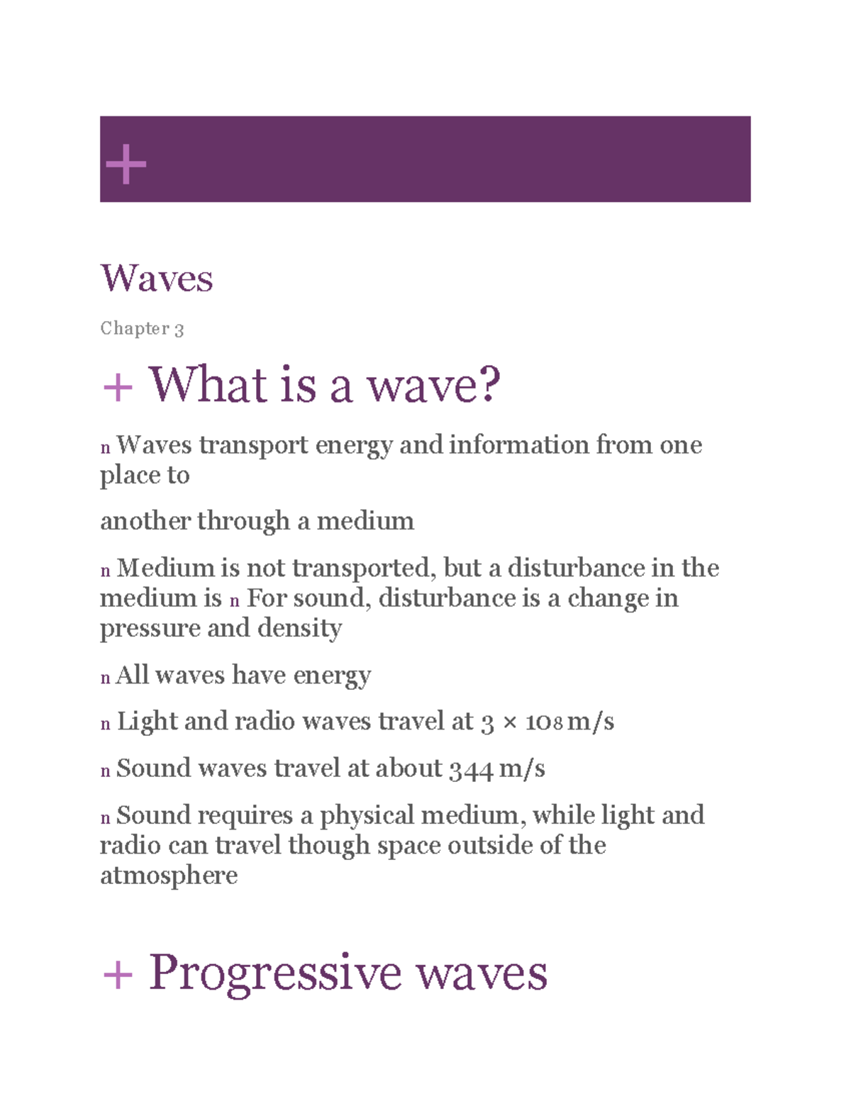 Chapter 3 Notes - + Waves Chapter 3 + What is a wave? n Waves transport ...