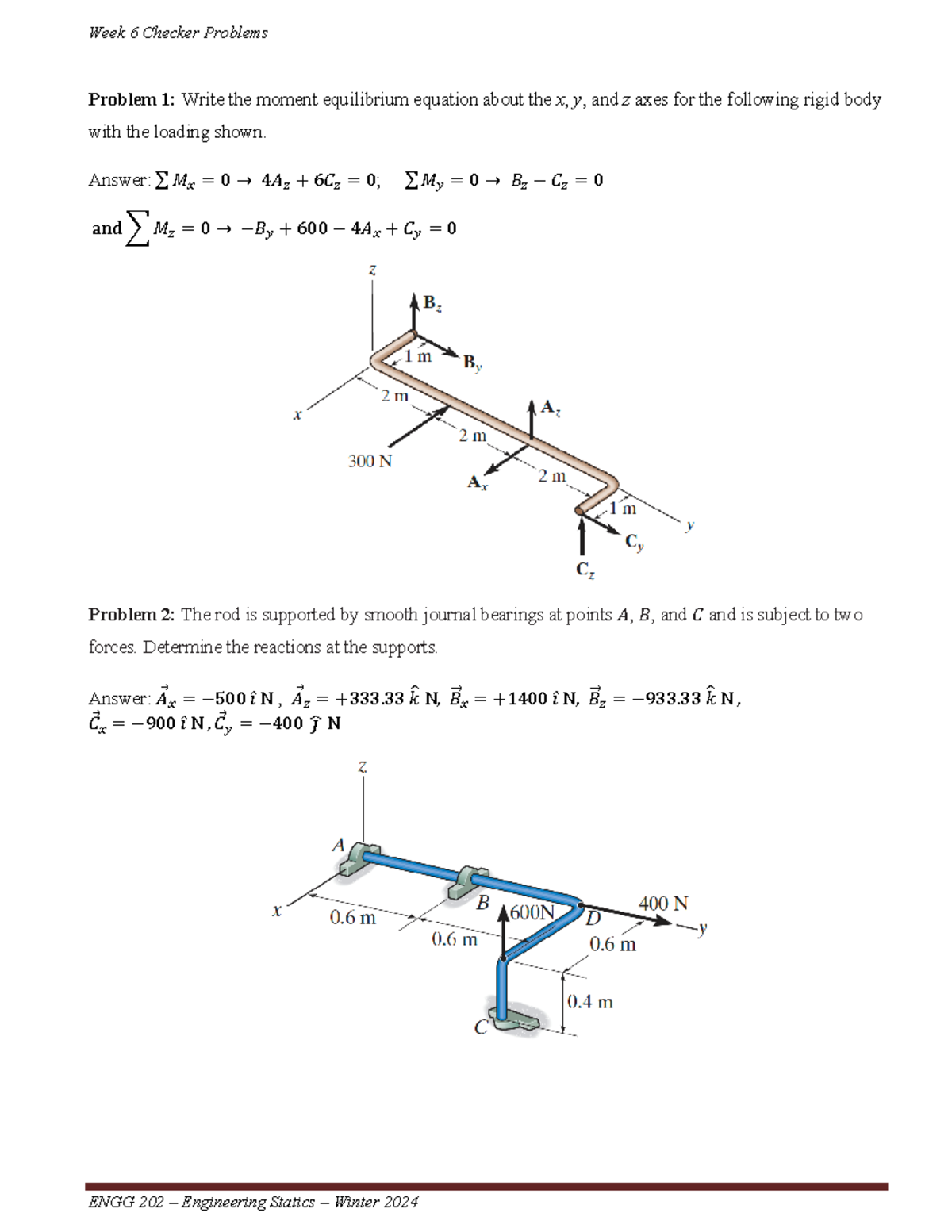 Week 6 Checker Problems - Week 6 Checker Problems ENGG 202 – Engineering Statics – Winter 2024 ...