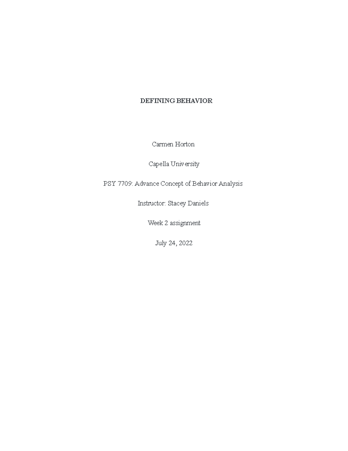 7709 week 1 assignment - 7709 - DEFINING BEHAVIOR Carmen Horton Capella University PSY 7709 ...