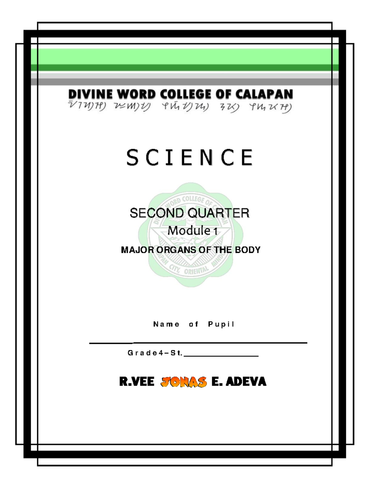 Science- Module-1 - Lecture notes 1 - MAJOR ORGANS OF THE BODY G r a d ...