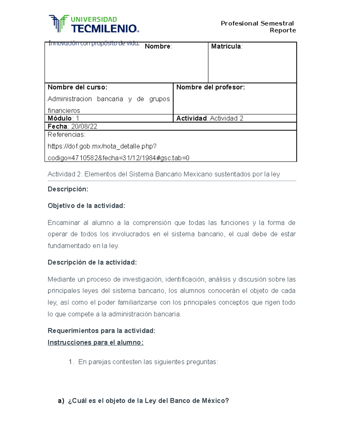 Actividad 2 Administracion bancaria - Reporte Nombre : Matrícula : Nombre del curso ...