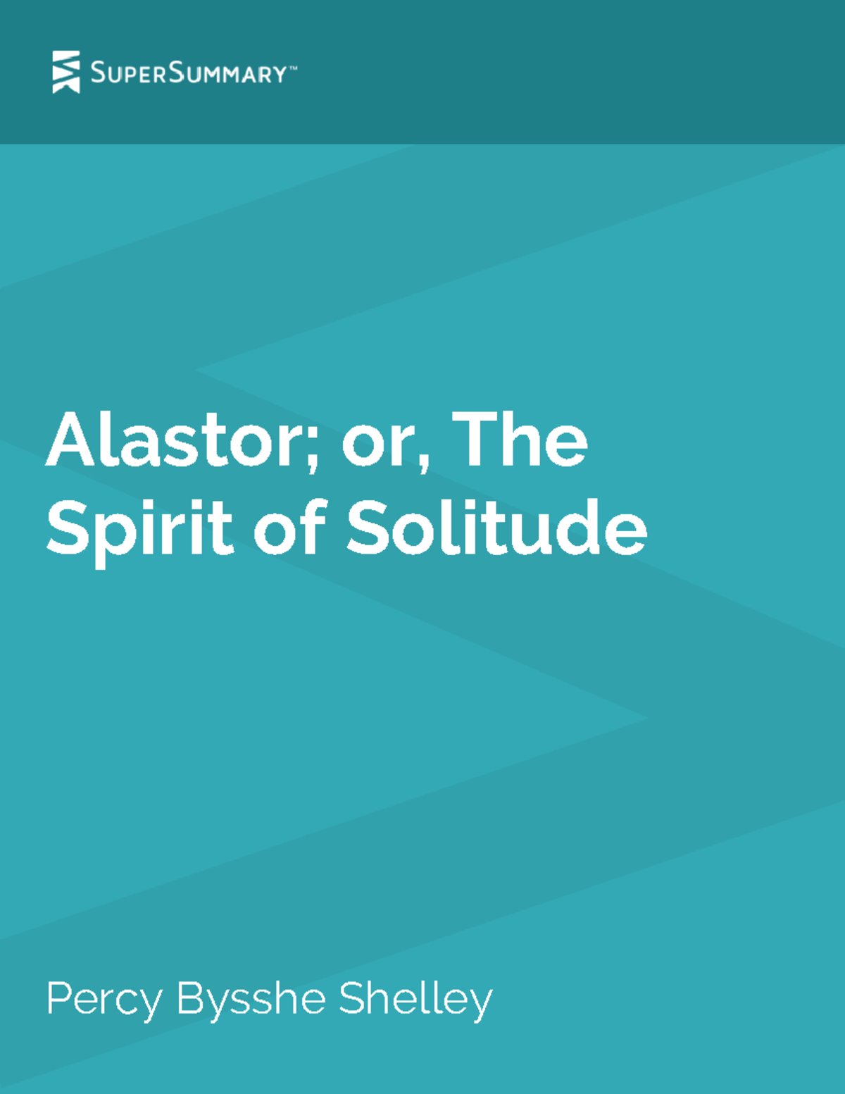 Alastor- or, The Spirit of Solitude - The poem is equal parts a ...