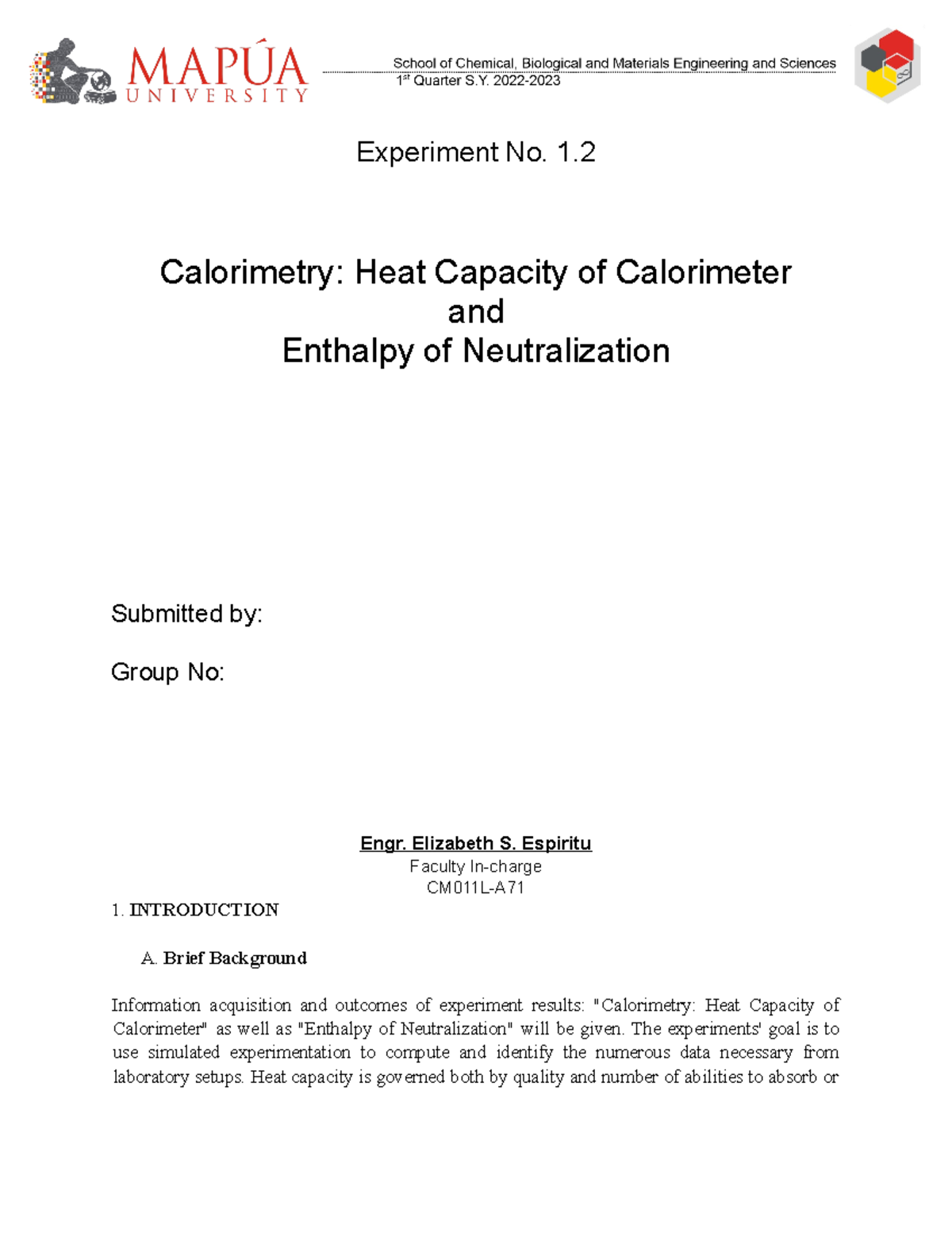 Calorimetry - Experiment No. 1. Calorimetry: Heat Capacity of Calorimeter and Enthalpy of - Studocu