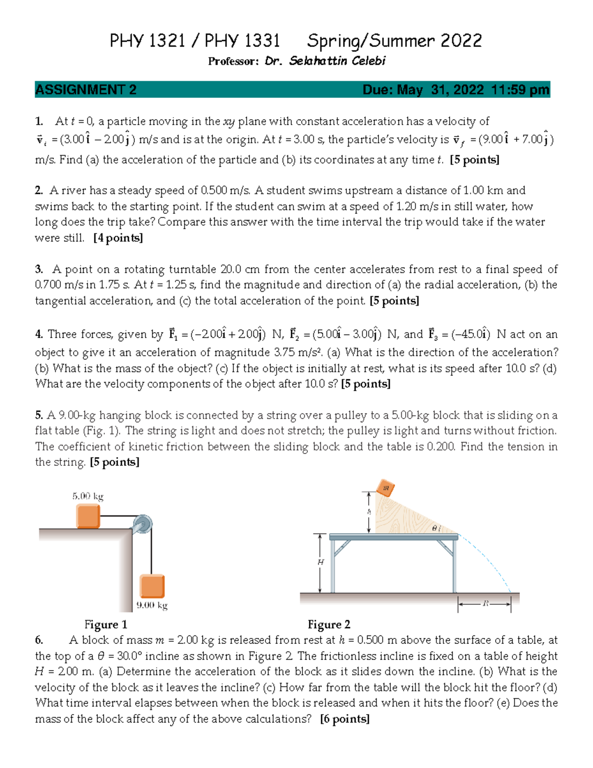 Assignment 2 summer 2022 - PHY 1321 / PHY 1331 Spring/Summer 2022 ...