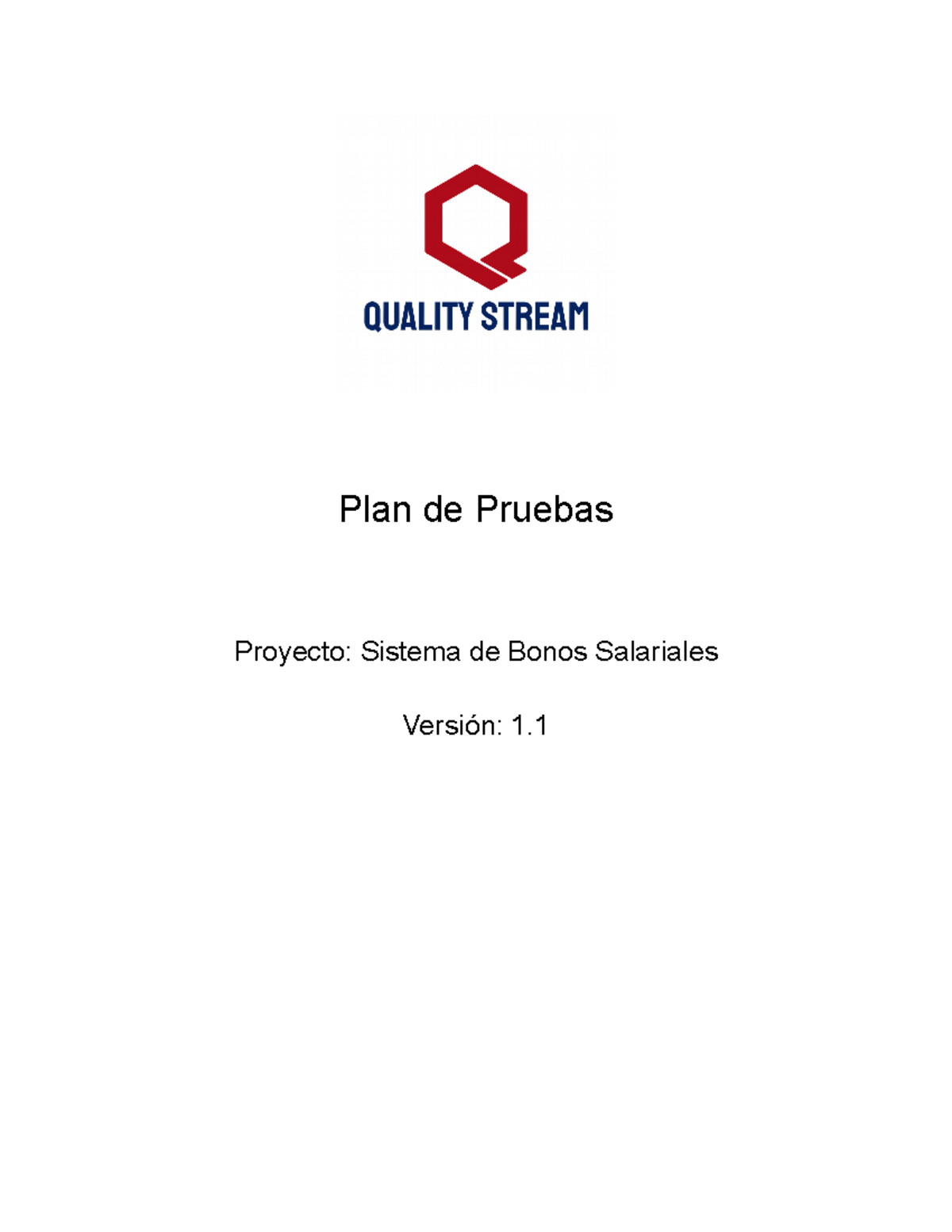 Interesanteplan de Pruebas Ejemplo Quality Stream - Plan de Pruebas Proyecto: Sistema de Bonos ...