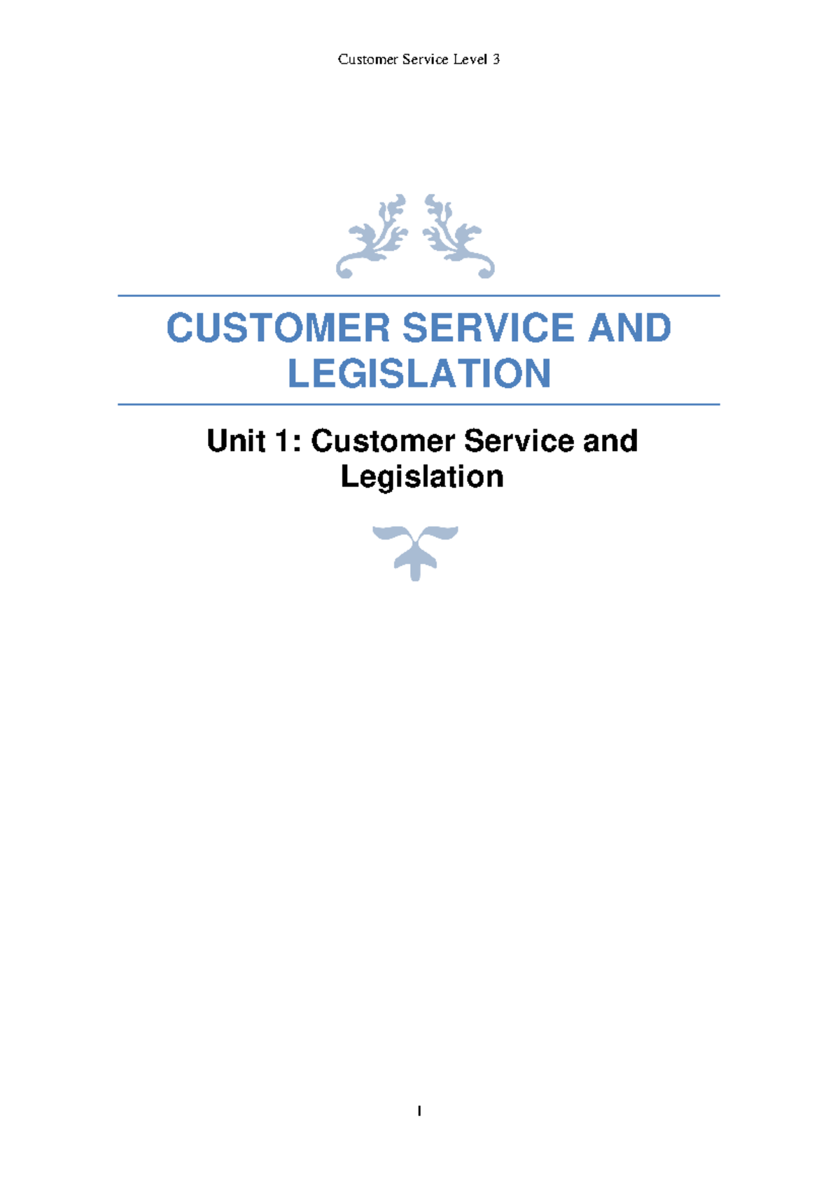 Unit 1 Customer service and legislation - CUSTOMER SERVICE AND ...