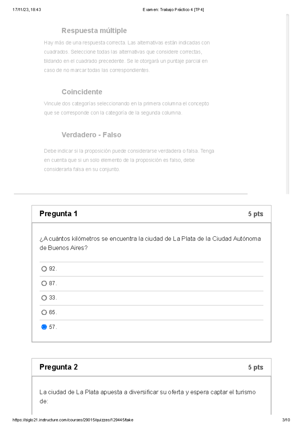 Examen Trabajo Práctico 4 [TP4] - Respuesta múltiple Hay más de una respuesta correcta. Las ...