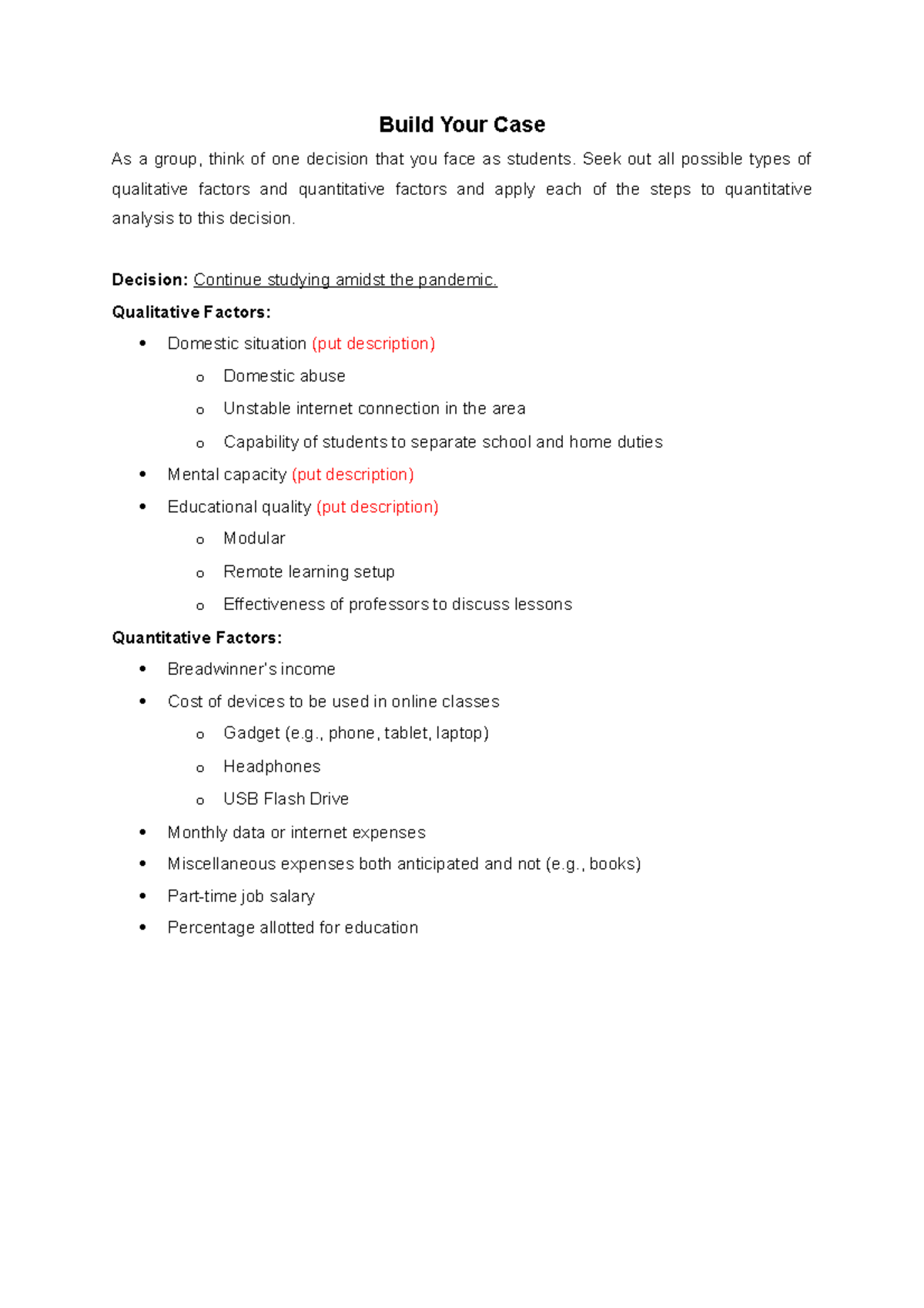 Build Your Case - Seek out all possible types of qualitative factors ...