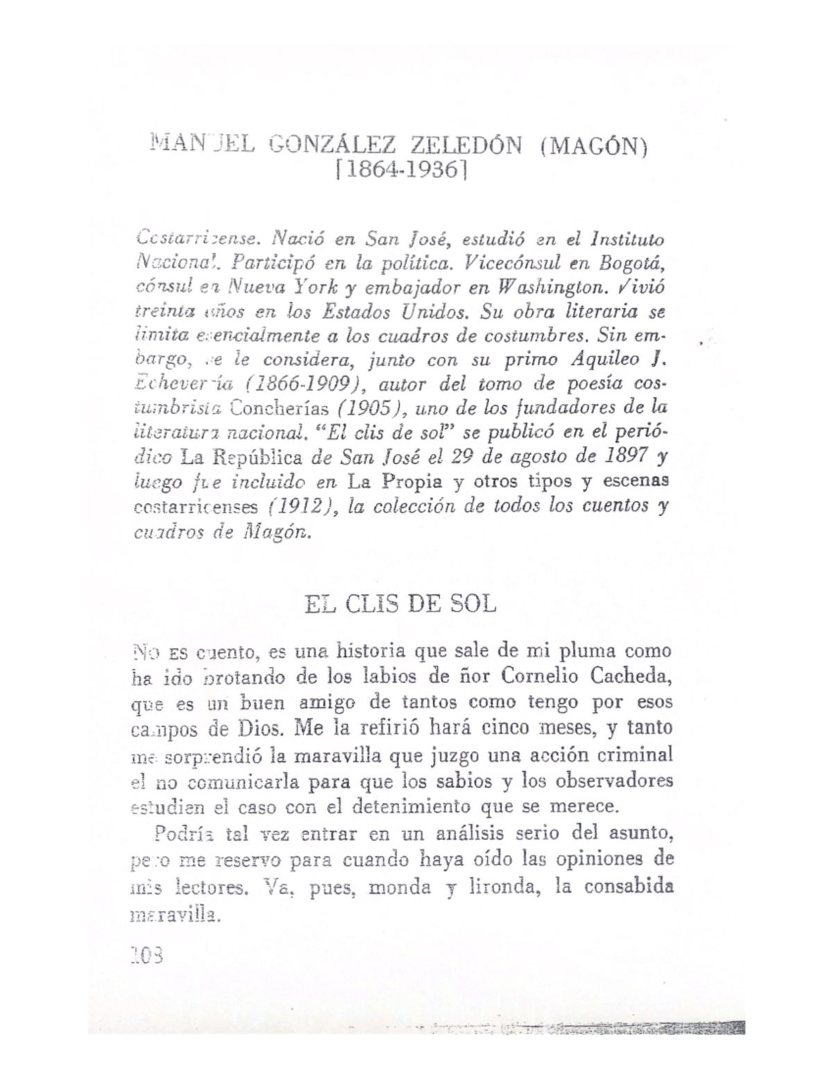 EL CLIS DE SOL - Libro TEOYE 1 - MANUEL GONZÁLEZ ZELEDÓN (MAGÓN) Costarricense, Nació en San ...