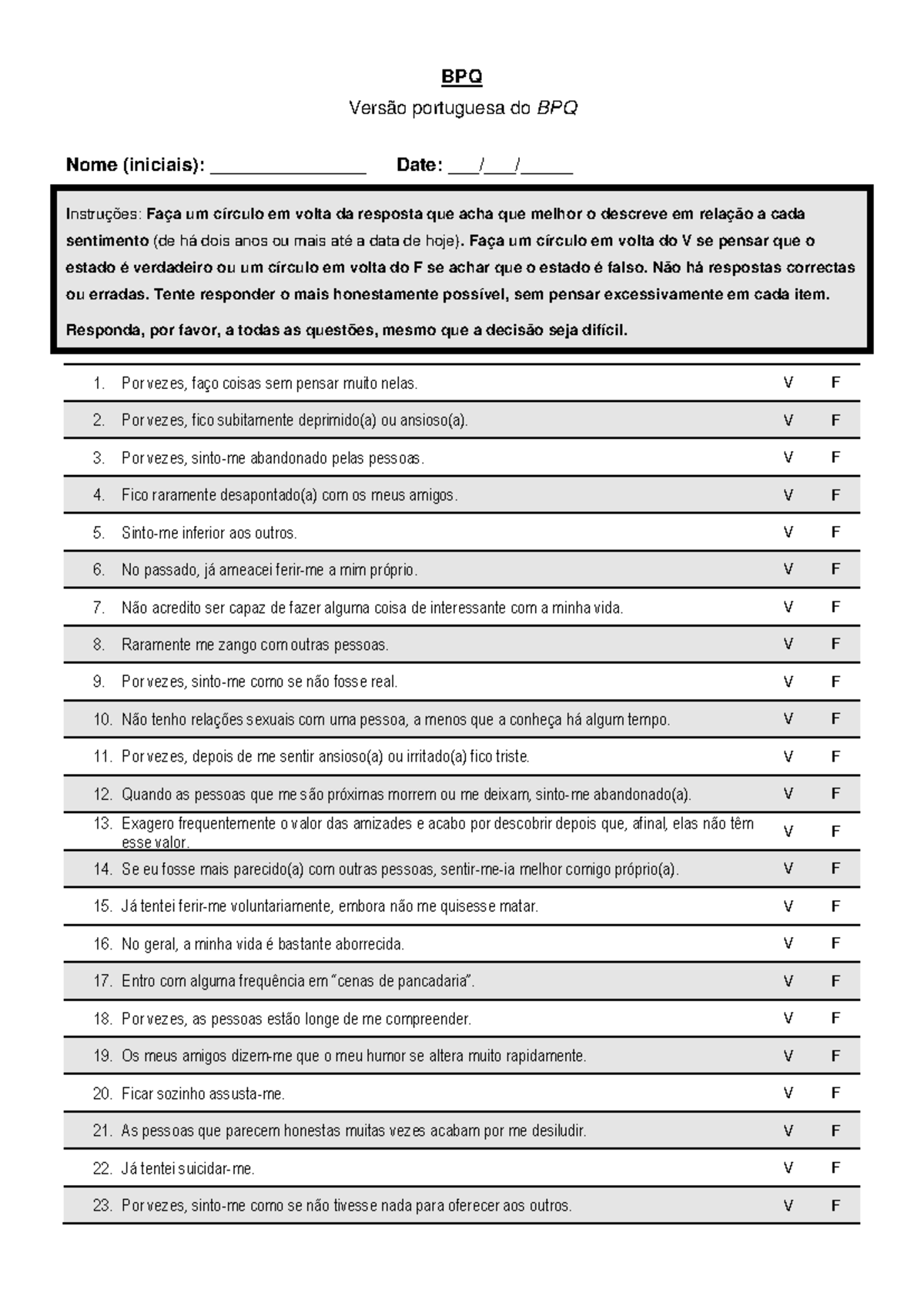 Escala de Borderline - BPQ - BPQ Versão portuguesa do BPQ Nome (iniciais): _______________ Date ...