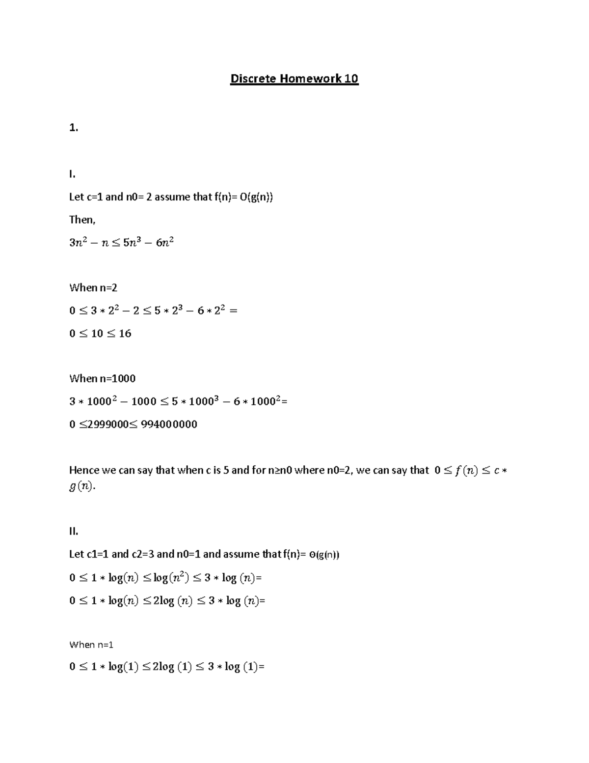 Discrete homwork 10 - hw 10 - Discrete Homework 10 1. I. Let c=1 and n0 ...
