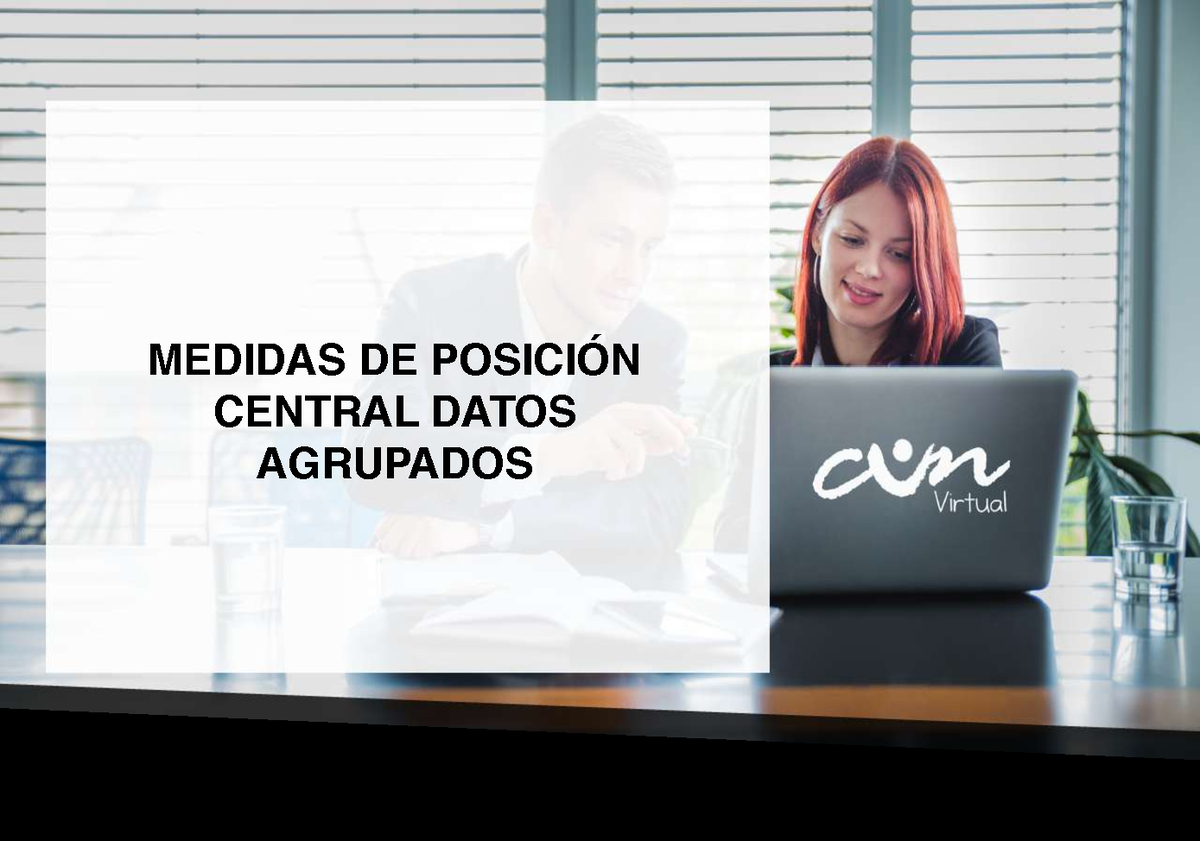 Recurso 6 - ESTADISTICA - MEDIDAS DE POSICIÓN CENTRAL DATOS AGRUPADOS ...