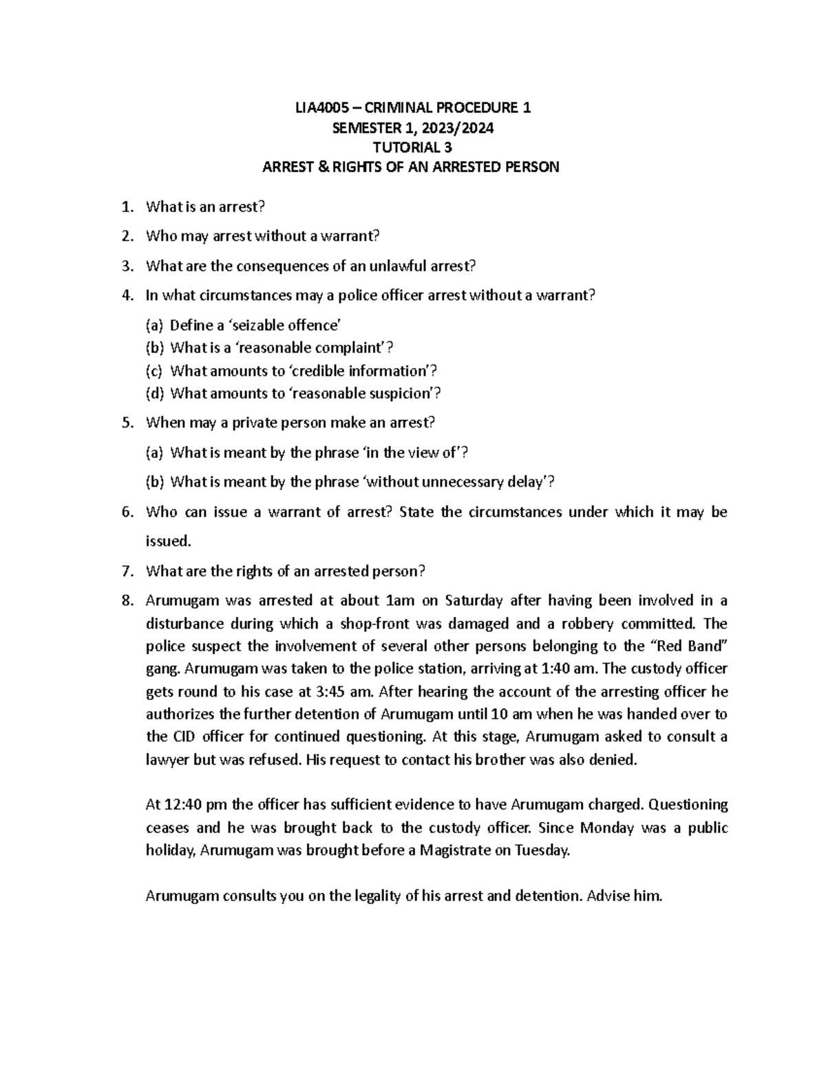 Tutorial 3 Arrest - LIA4005 – CRIMINAL PROCEDURE 1 SEMESTER 1, 2023/ TUTORIAL 3 ARREST & RIGHTS ...