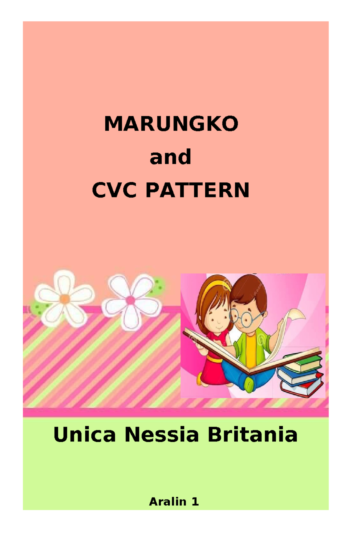 Marungko & CVC Pattern - Reading - Aralin 1 MARUNGKO and CVC PATTERN ...