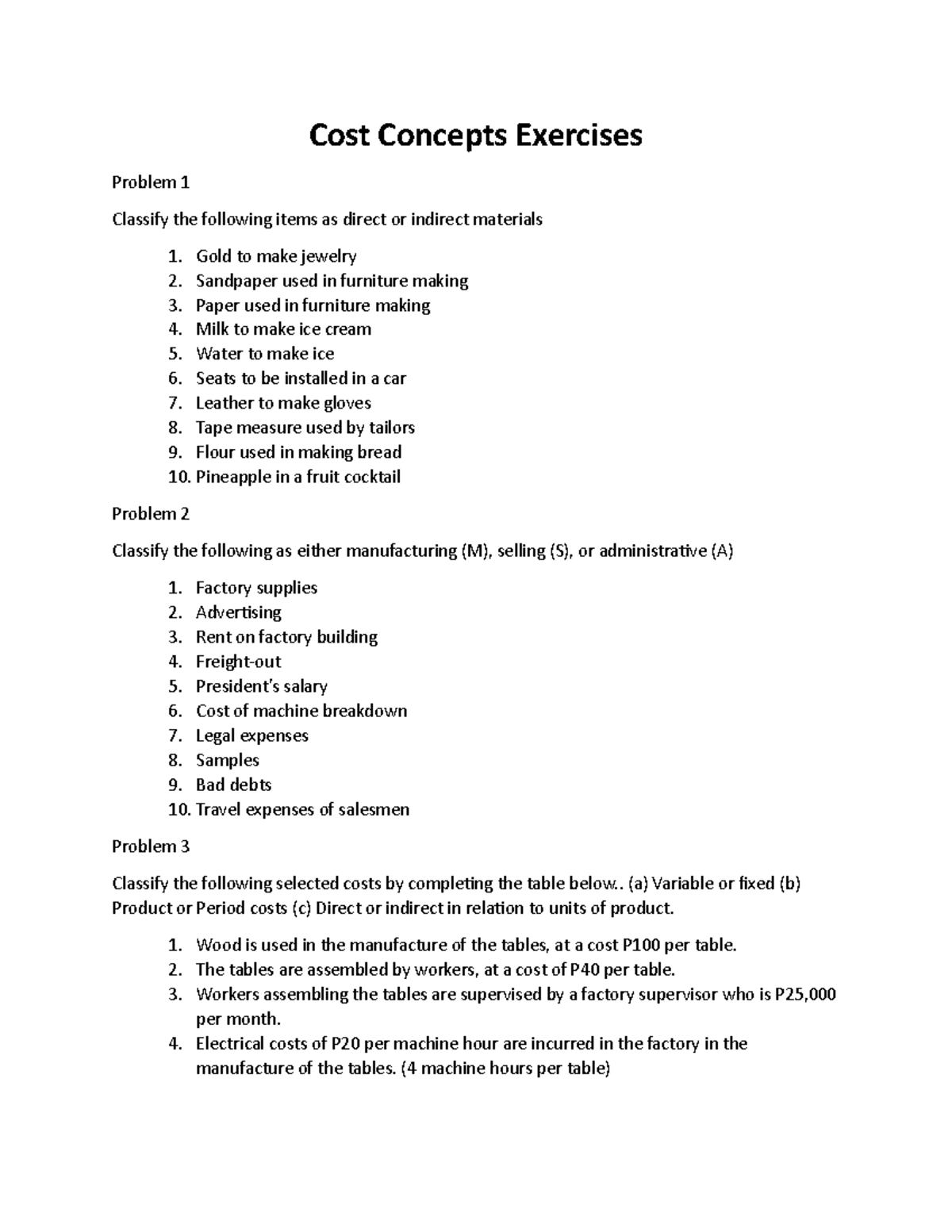 Cost-Concepts-Exercises - Cost Concepts Exercises Problem 1 Classify the following items as ...