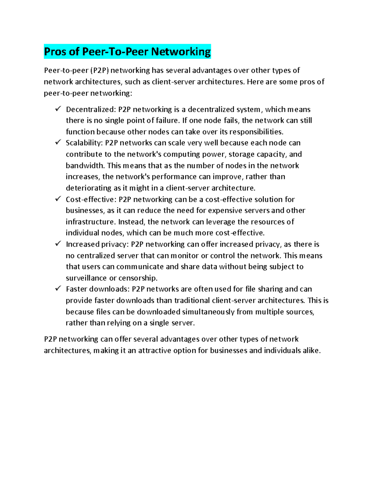 11.4 (21) - Tyler - Pros of Peer-To-Peer Networking Peer-to-peer (P2P) networking has several ...
