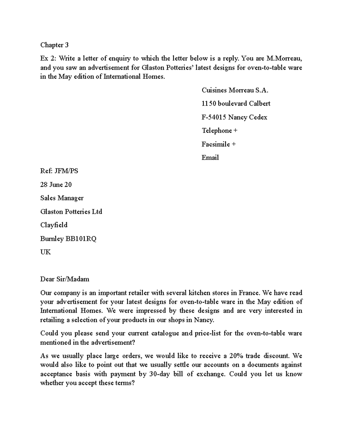 BTVN thư - Chapter 3 Ex 2: Write a letter of enquiry to which the letter below is a reply. You ...