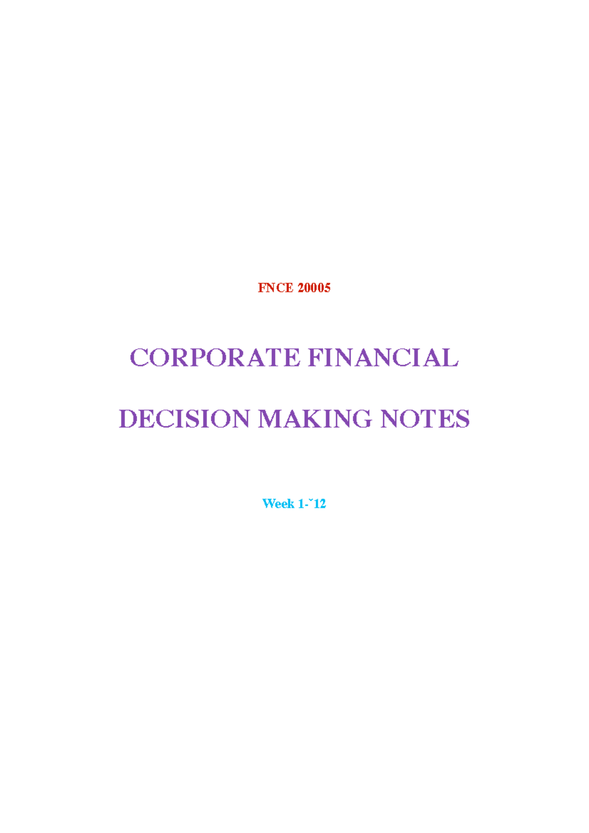 CFDM complete notes - FNCE 20005 CORPORATE FINANCIAL DECISION MAKING ...